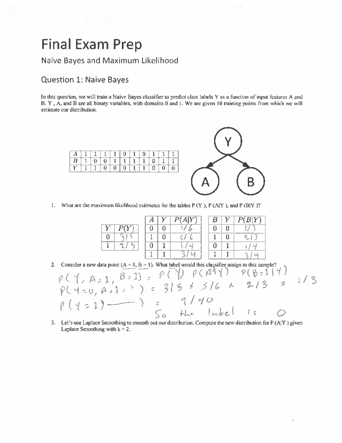 Final Exam Prep NBand ML key - Final Exam Prep Naive Bayes and Maximum Likelihood Question 1 ...