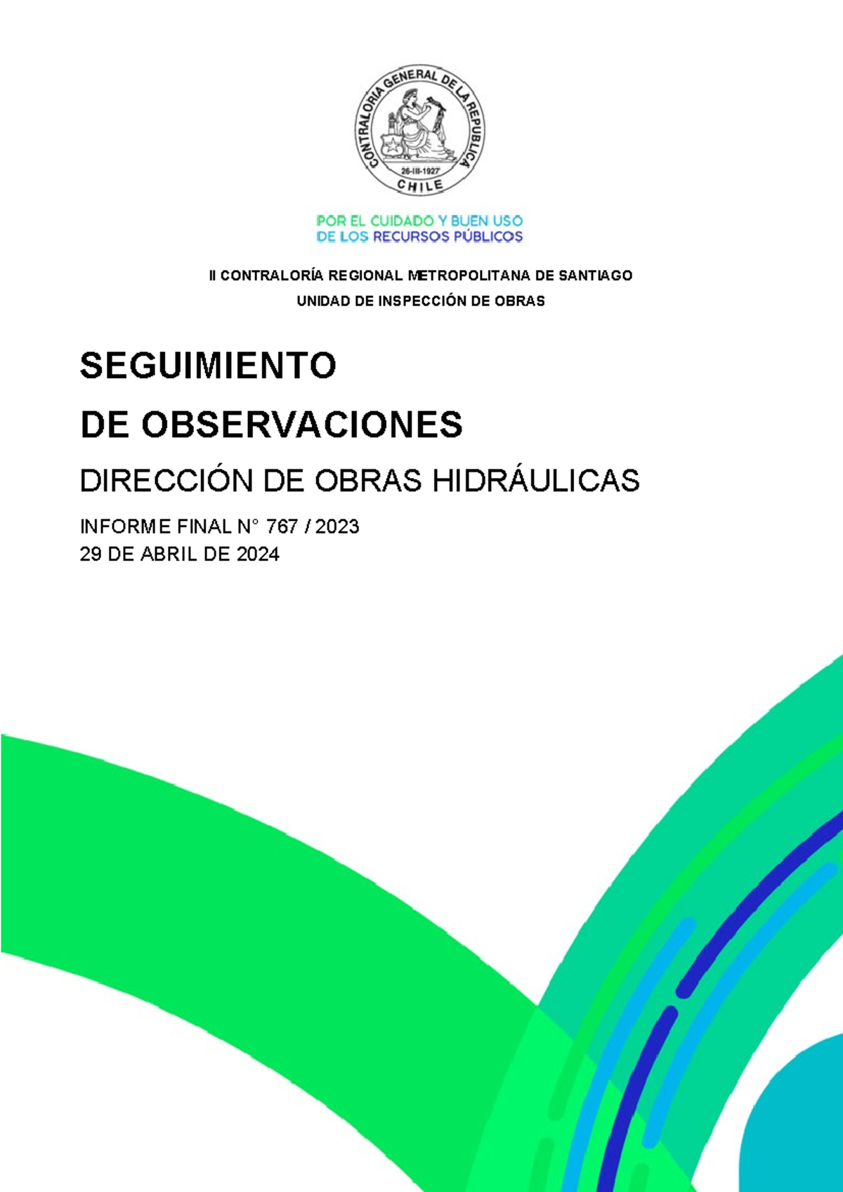 Seguimiento AL Informe Final 767-2023 Auditoría Y Examen DE Cuentas AL Contrato Reposición - Studocu