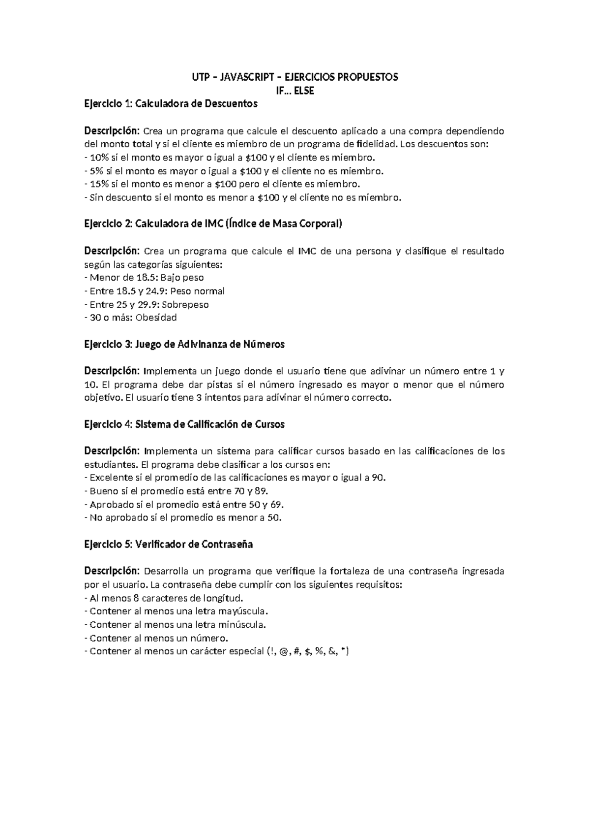 Ejercicios Propuestos UTP - UTP – JAVASCRIPT – EJERCICIOS PROPUESTOS IF... ELSE Ejercicio 1 ...
