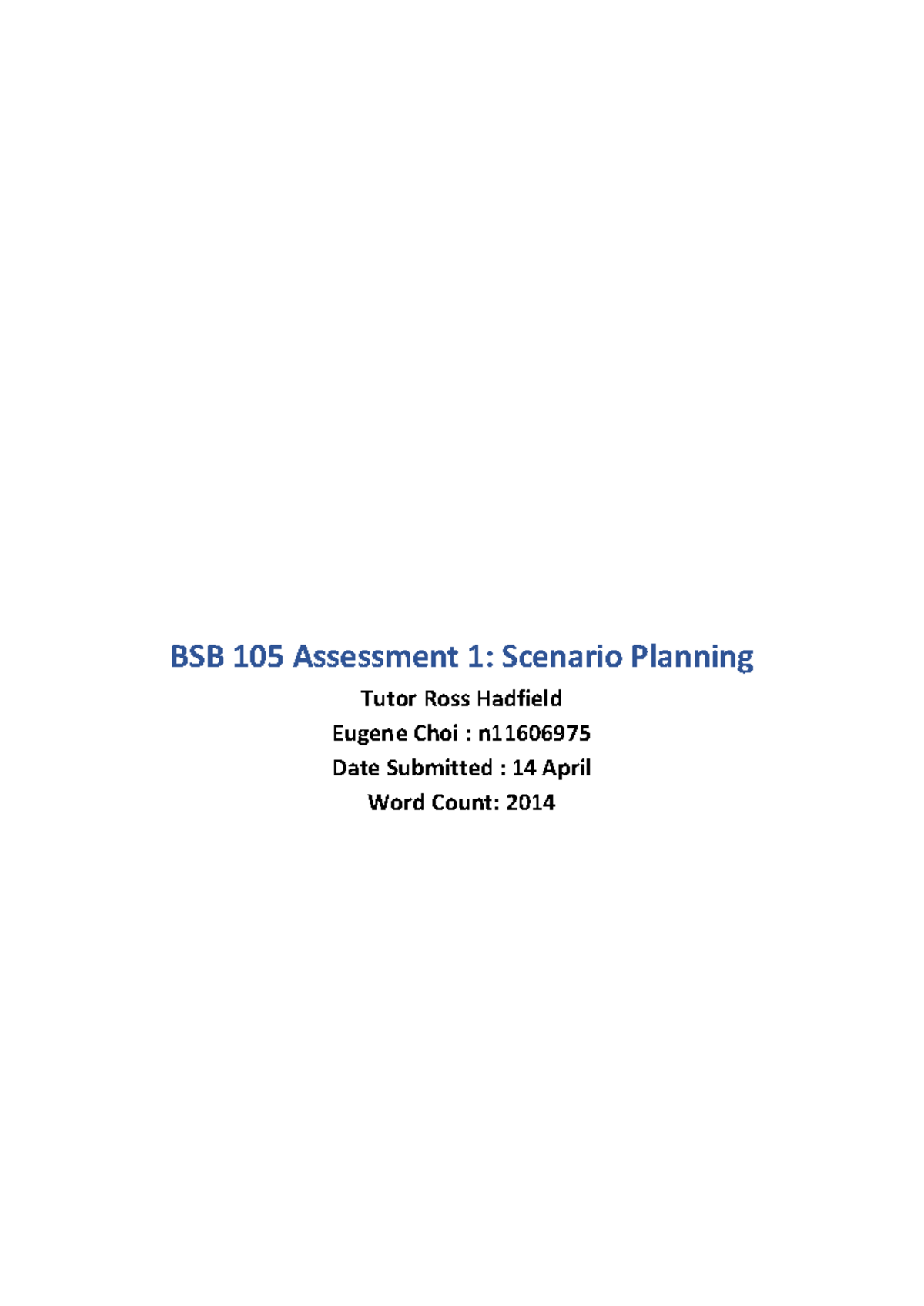 BSB105 A1 Scenario Planning Report - BSB 105 Assessment 1: Scenario ...