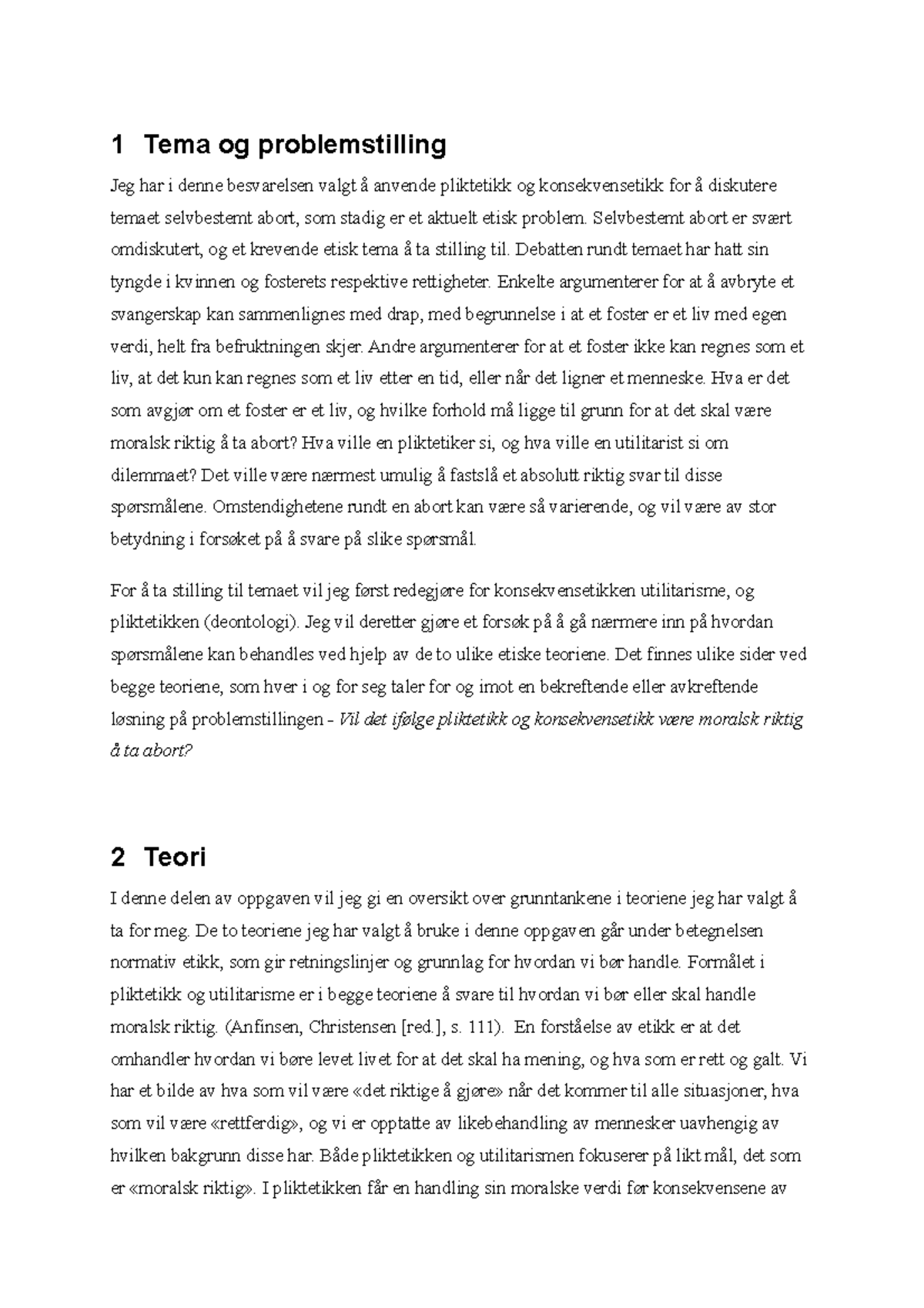 Semesteroppgave ExPhil - 1 Tema og problemstilling Jeg har i denne ...