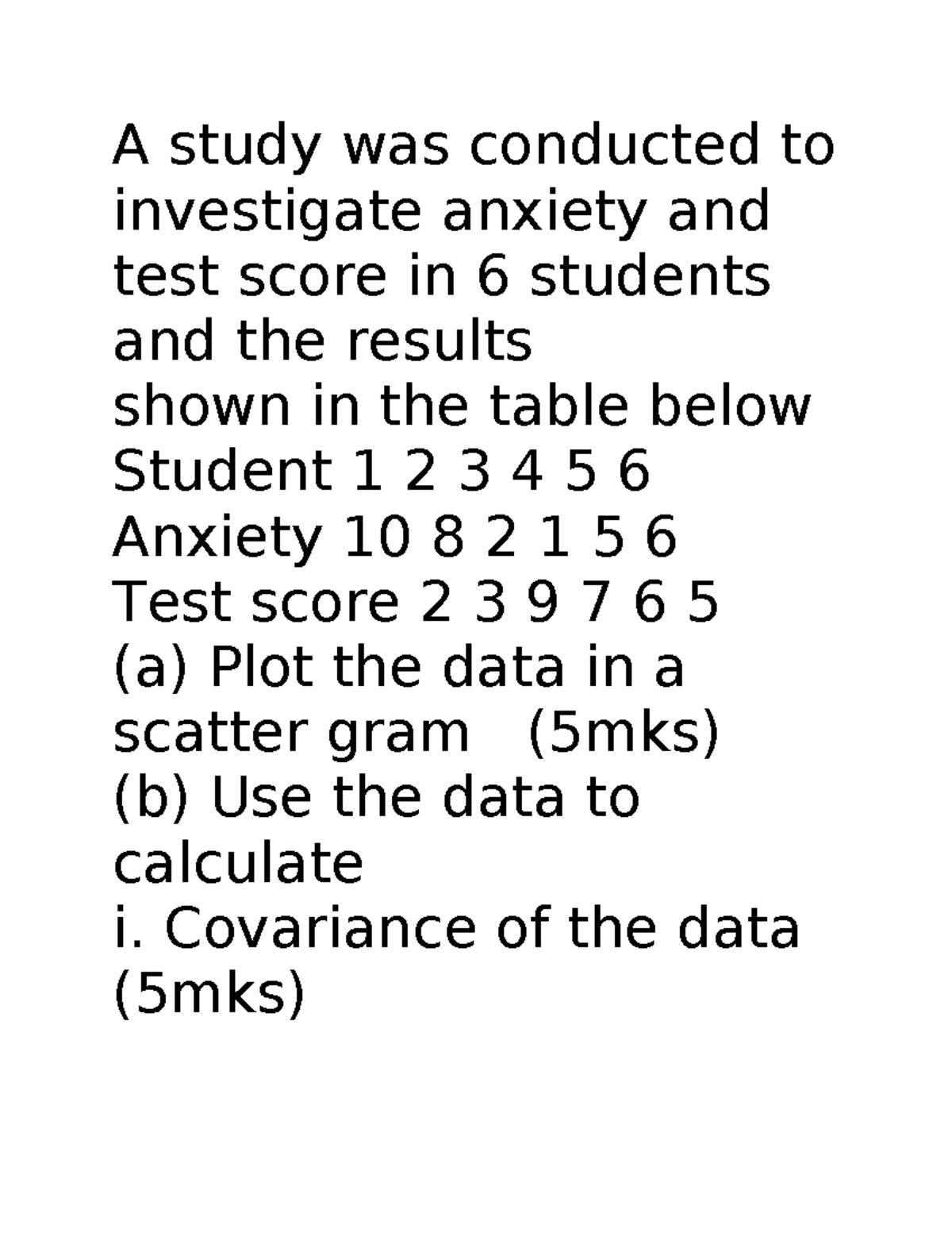 Statistics CAT - Good content - A study was conducted to investigate ...