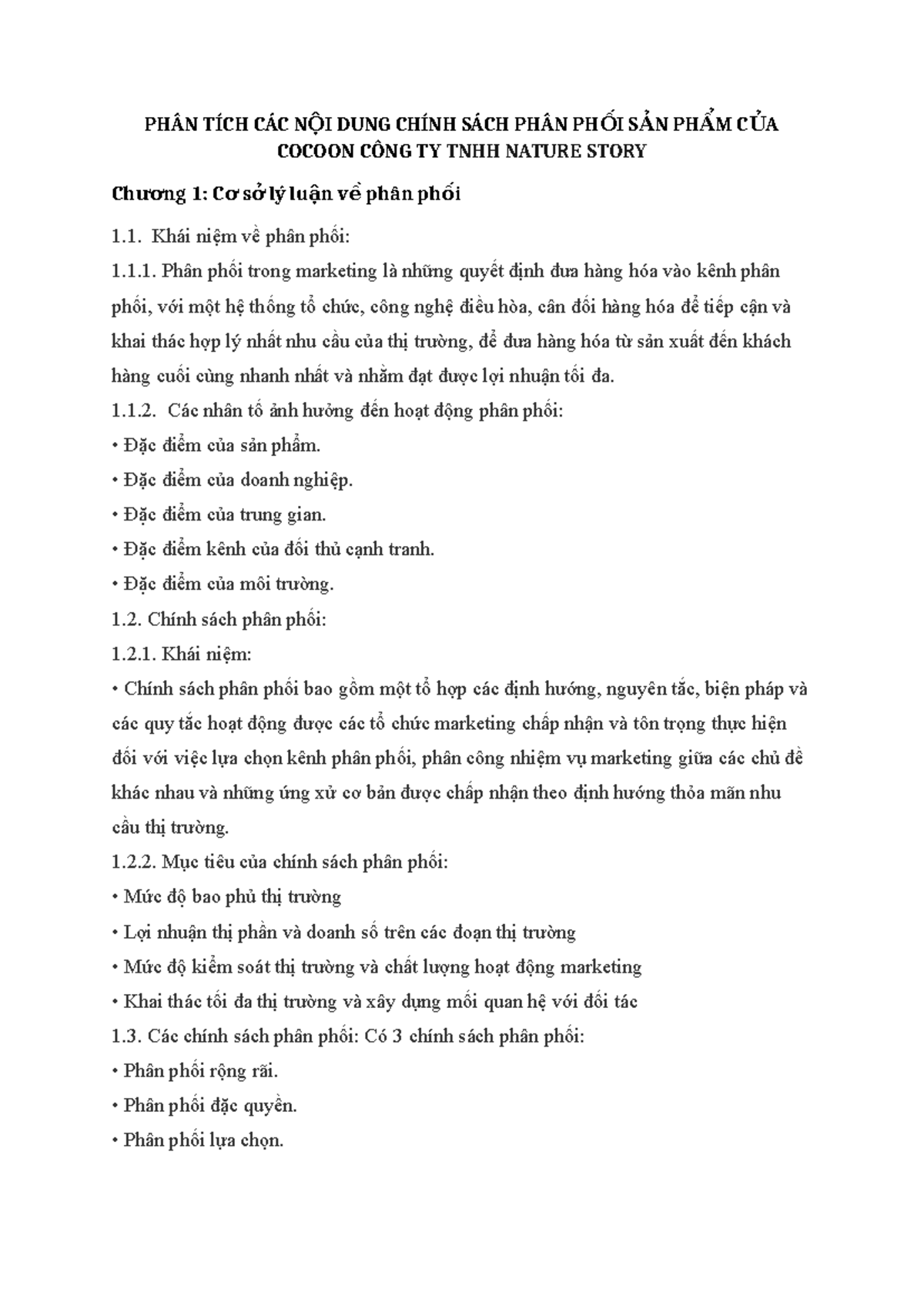 Dàn ý mkt - PHÂN TÍCH CÁC N ỘI DUNG CHÍNH SÁCH PHÂN PH ỐI S ẢN PH ẨM C ỦA COCOON CÔNG TY TNHH ...