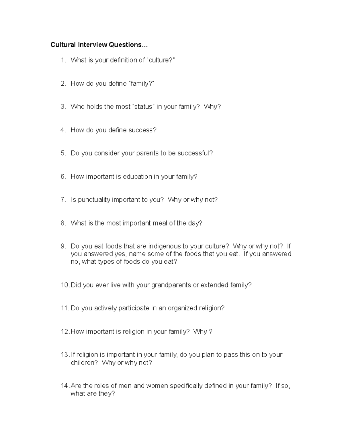 Cultural Intervxw Questions - .. 1. What is your definition of “culture ...