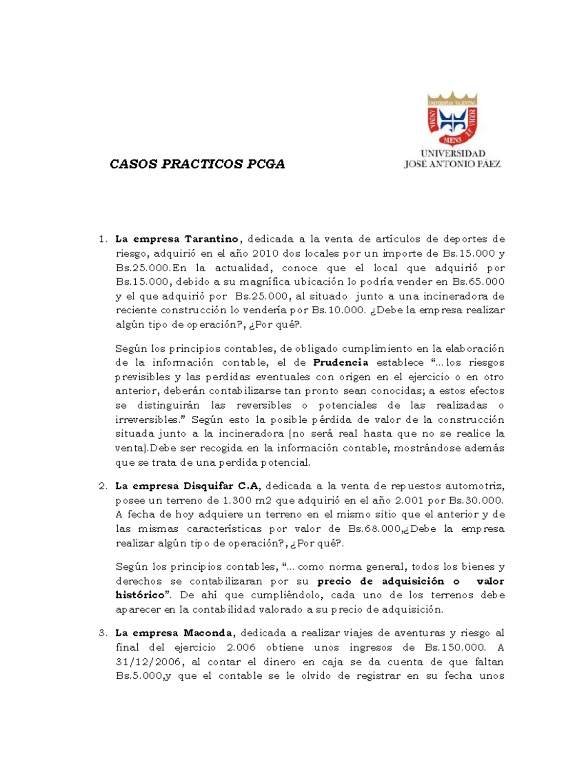 Casos practicos PCGA - EJERCICIOS - CASOS PRACTICOS PCGA La empresa Tarantino, dedicada a la ...