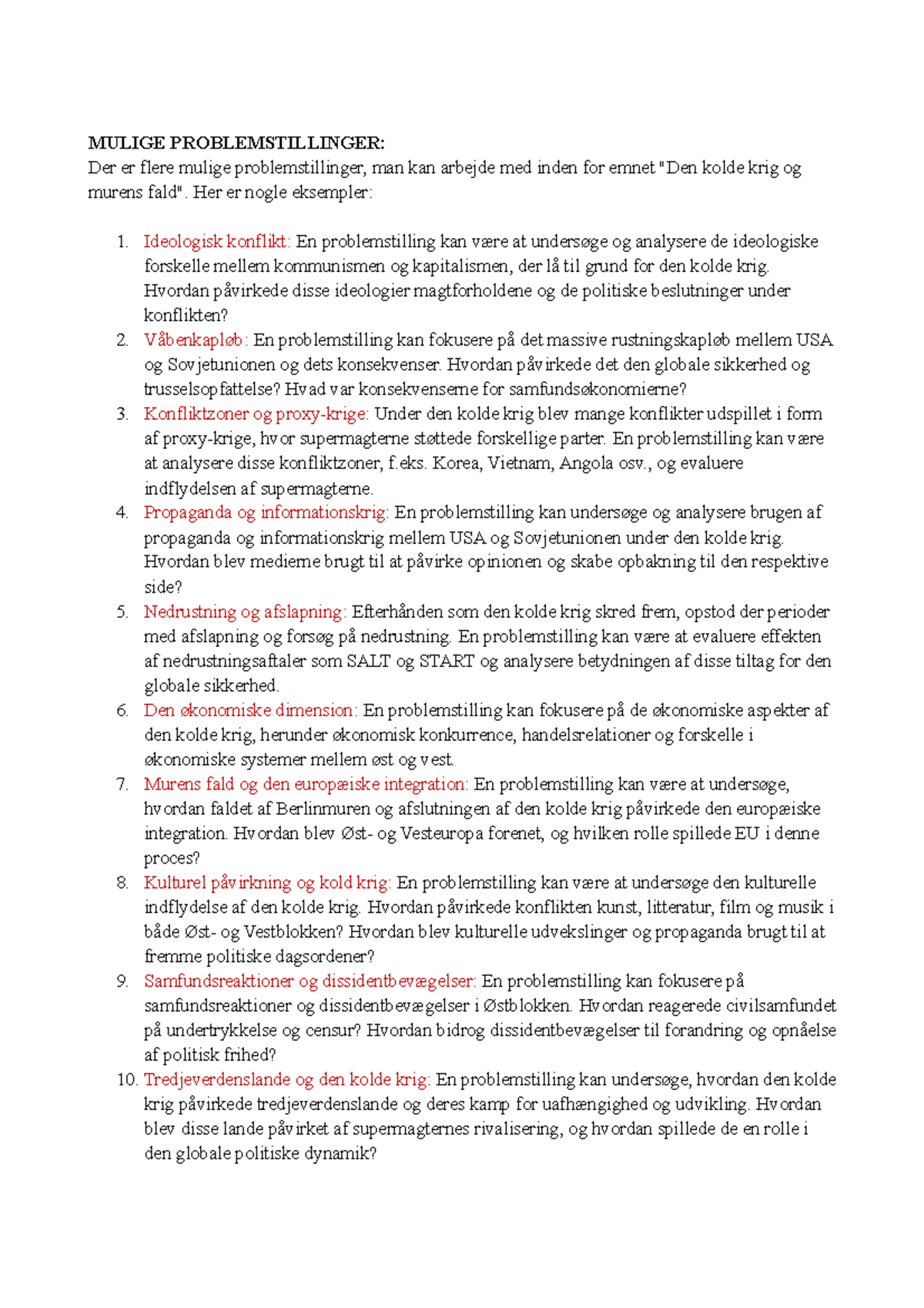 Ekstra (Problemstillinger + Svar) - MULIGE PROBLEMSTILLINGER: Der er ...