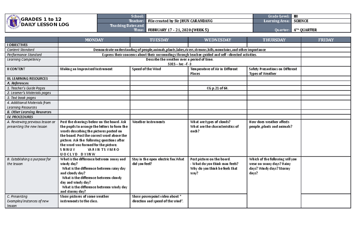 DLL Science 3 Q4 W5 - 2nd - GRADES 1 to 12 DAILY LESSON LOG School: Grade Level: III Teacher ...