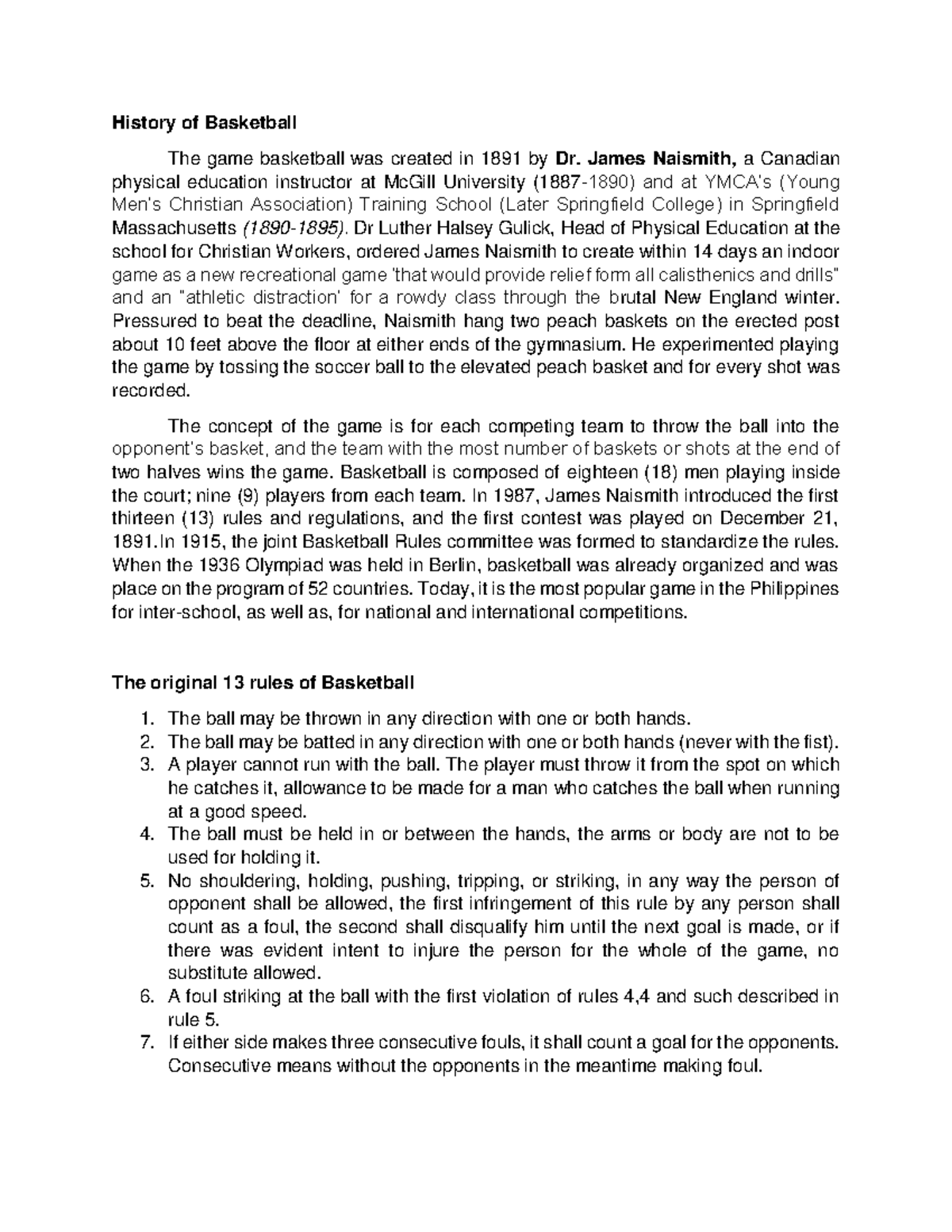 Team Sports Basketball - History of Basketball The game basketball was ...