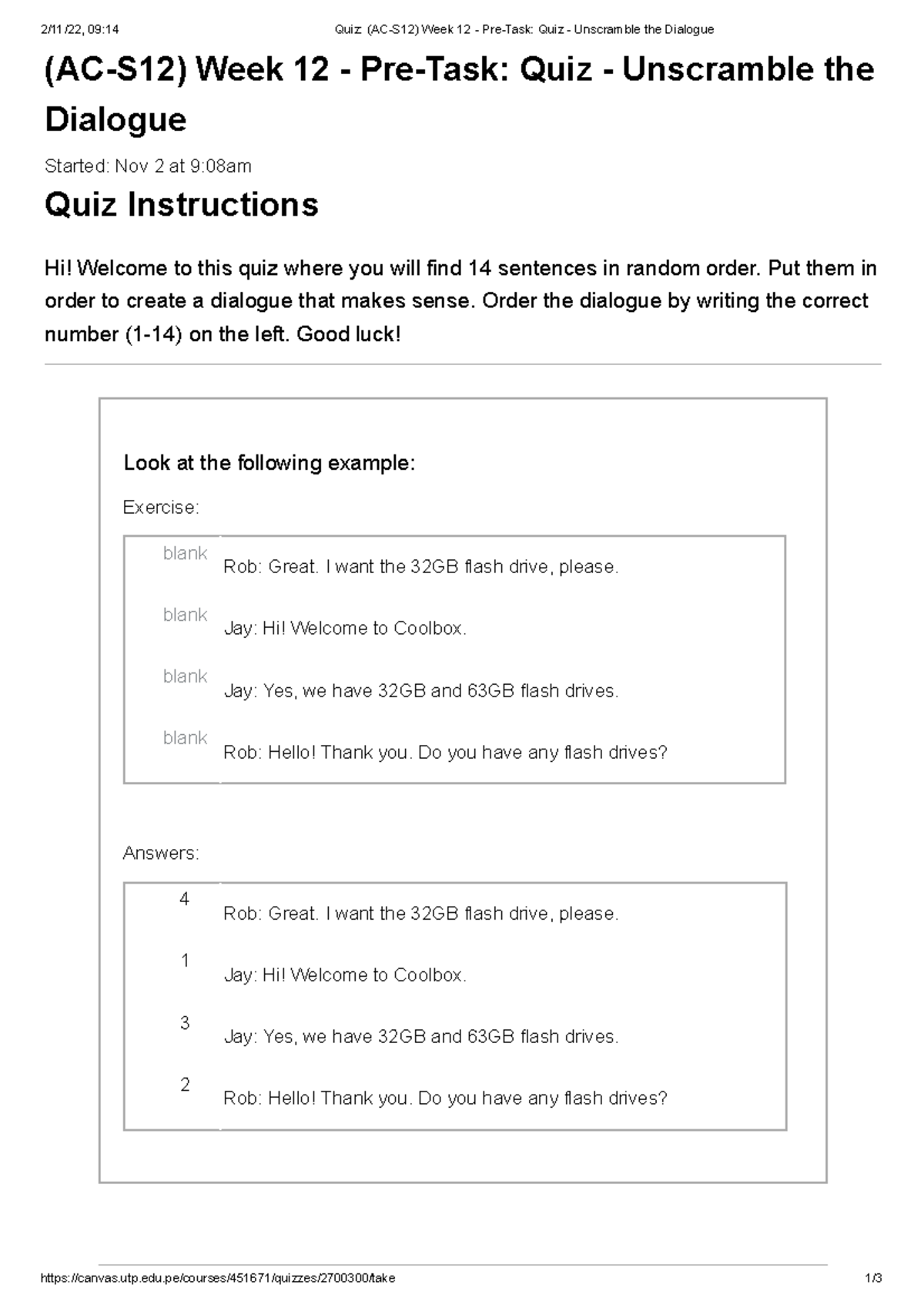 Quiz (AC-S12) Week 12 - Pre-Task Quiz - Unscramble the Dialogue (Anthony) - 2/11/22, 09:14 Quiz ...