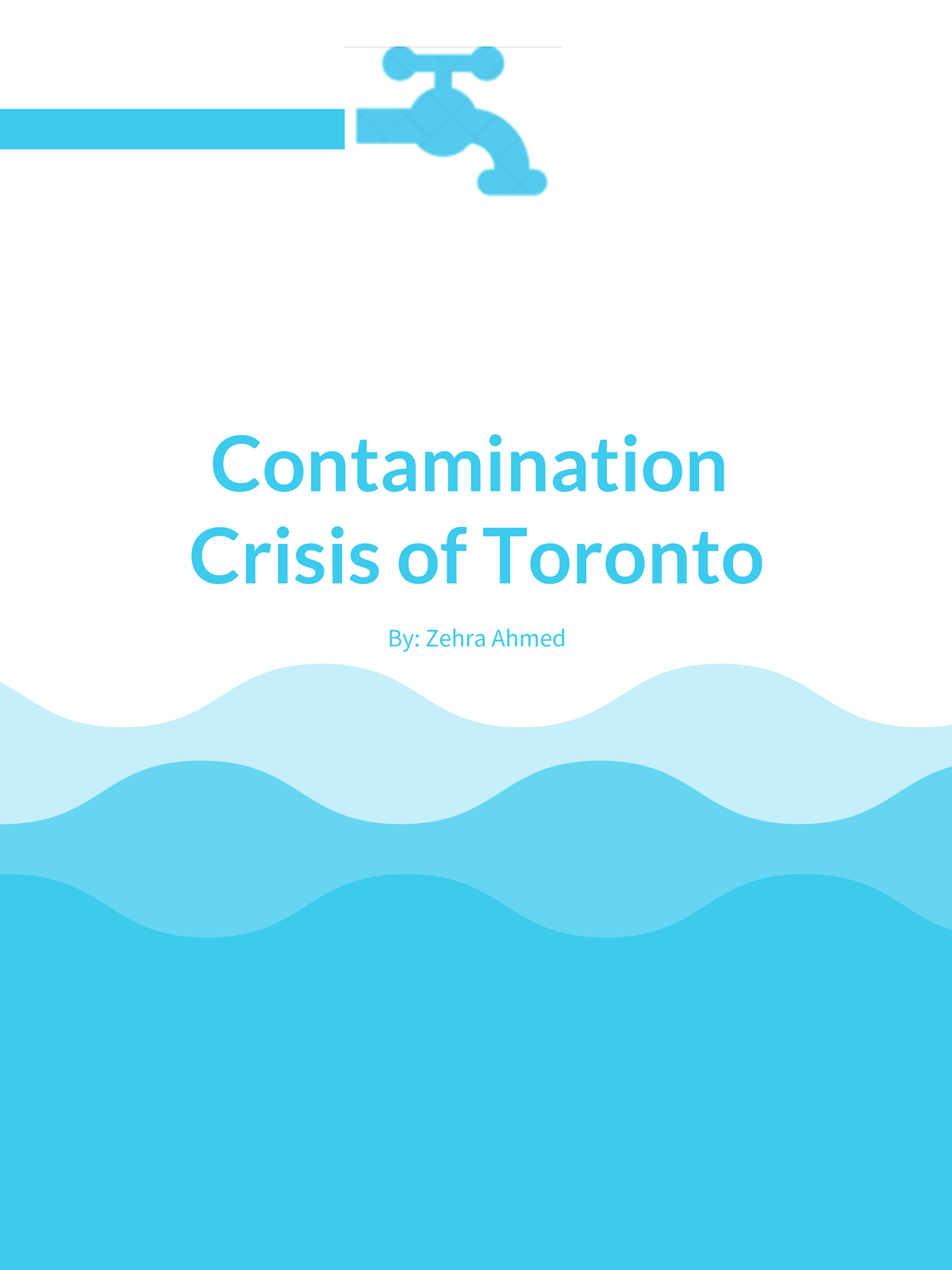 MAgazine - Contamination Crisis of Toronto By: Zehra Ahmed Imagine this ...