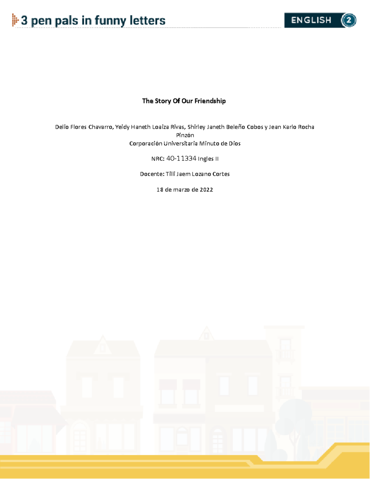 Amigos por correspondencia - The Story Of Our Friendship Delio Flores ...