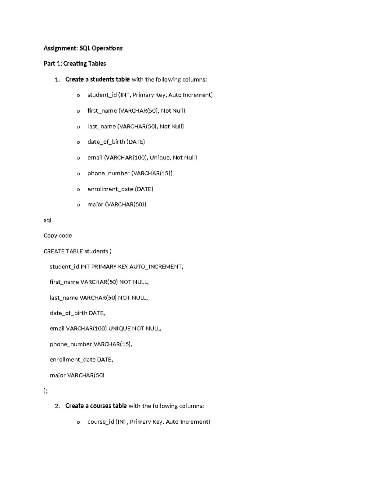 Ict assignment - Assignment: SQL Operations Part 1: Creating Tables 1. Create a students table ...