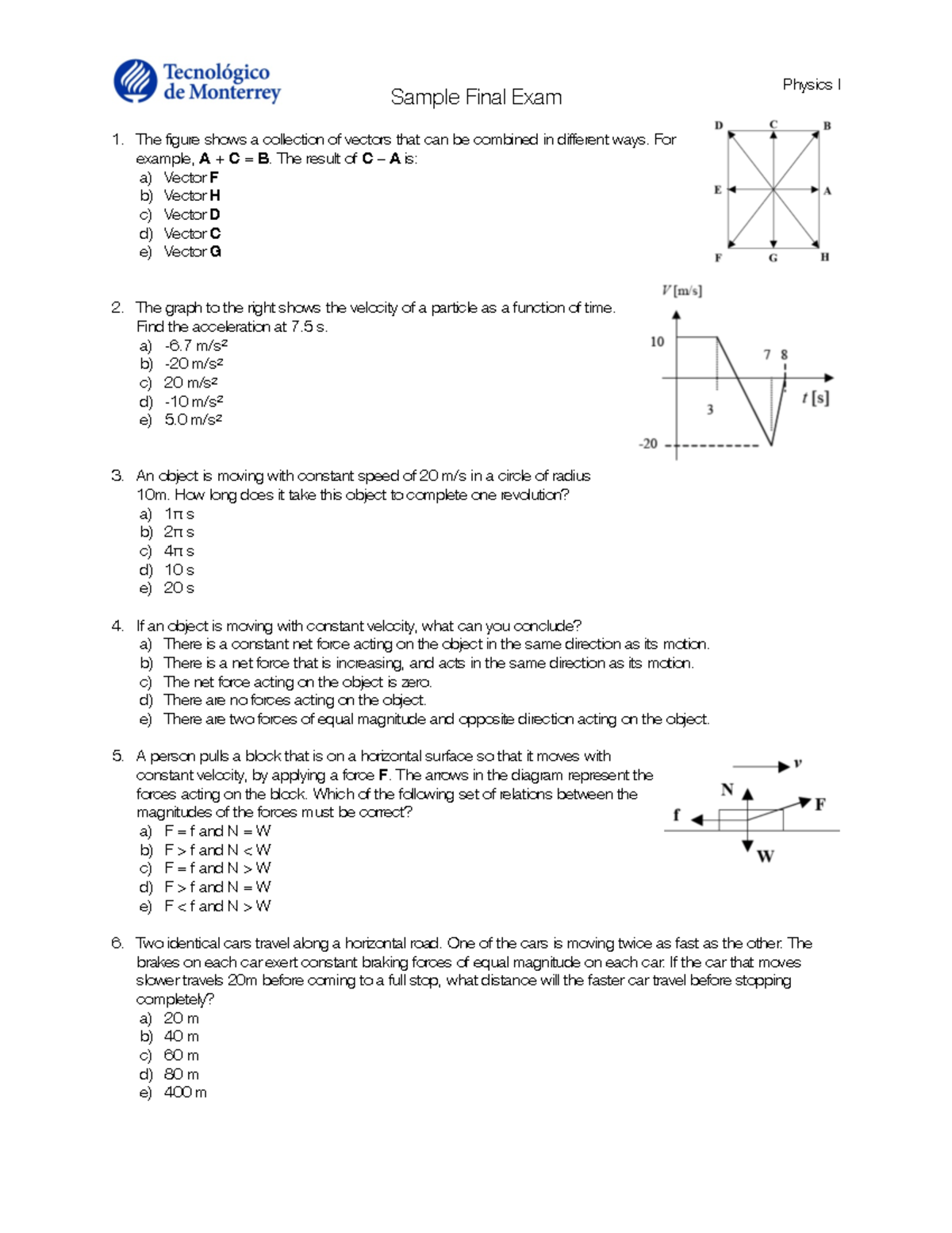 F1002 Sample Final Exam - Sample Final Exam Physics I 1. The figure ...