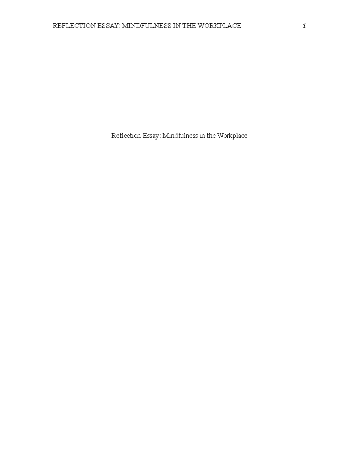 Reflection essay - Leadership - Reflection Essay: Mindfulness in the ...