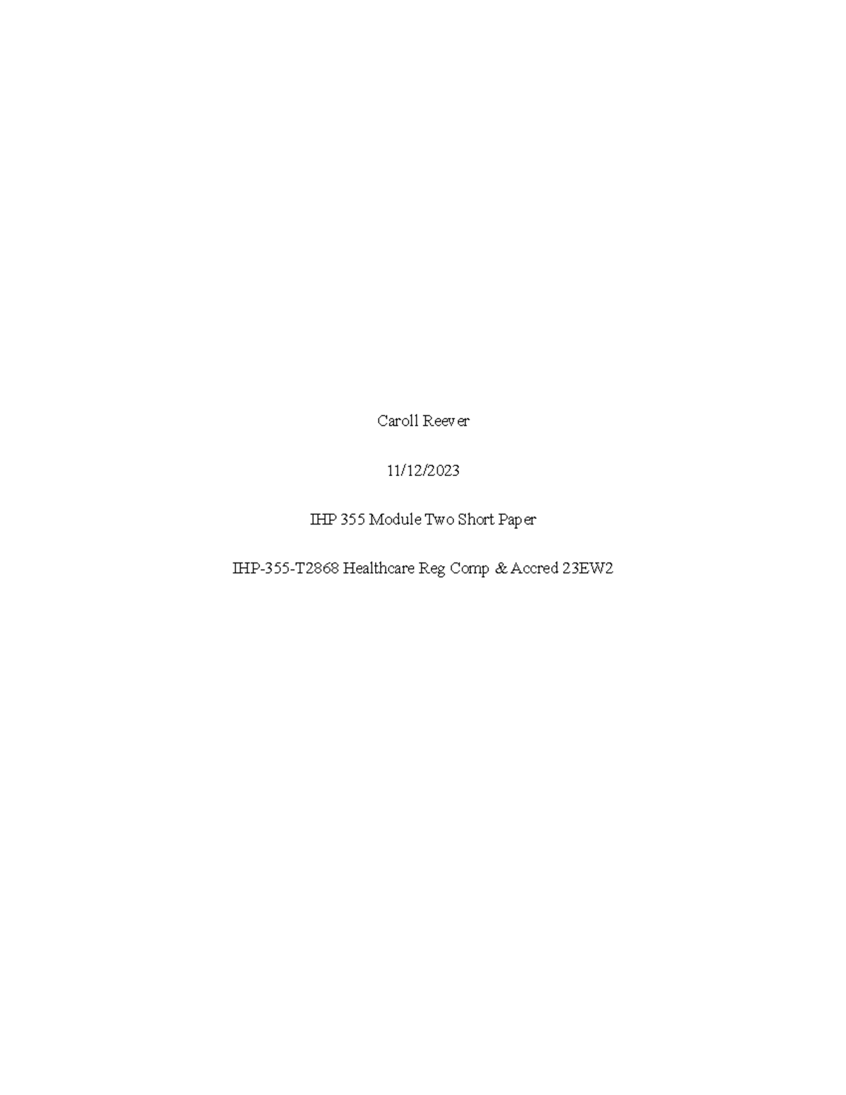 IHP 355 Module Two Short Paper - Caroll Reever 11/12/ IHP 355 Module ...