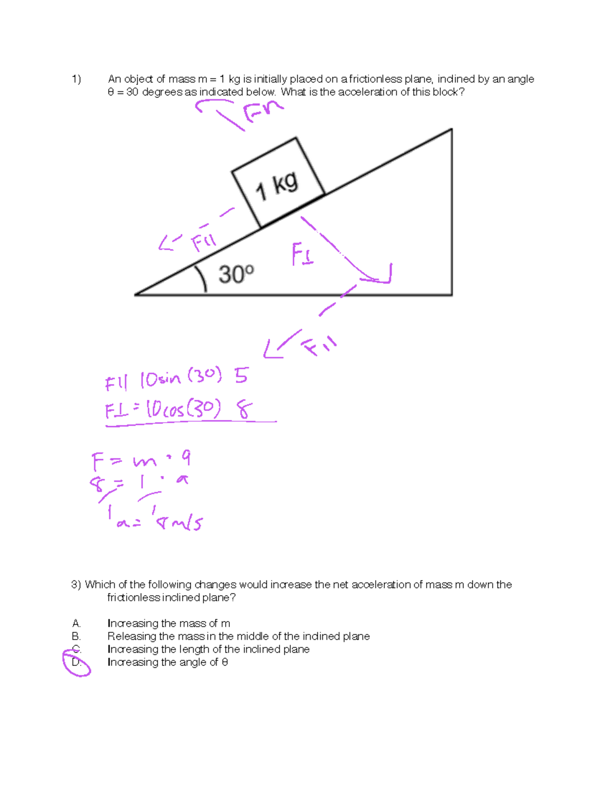 Inclined planes practice - An object of mass m = 1 kg is initially ...