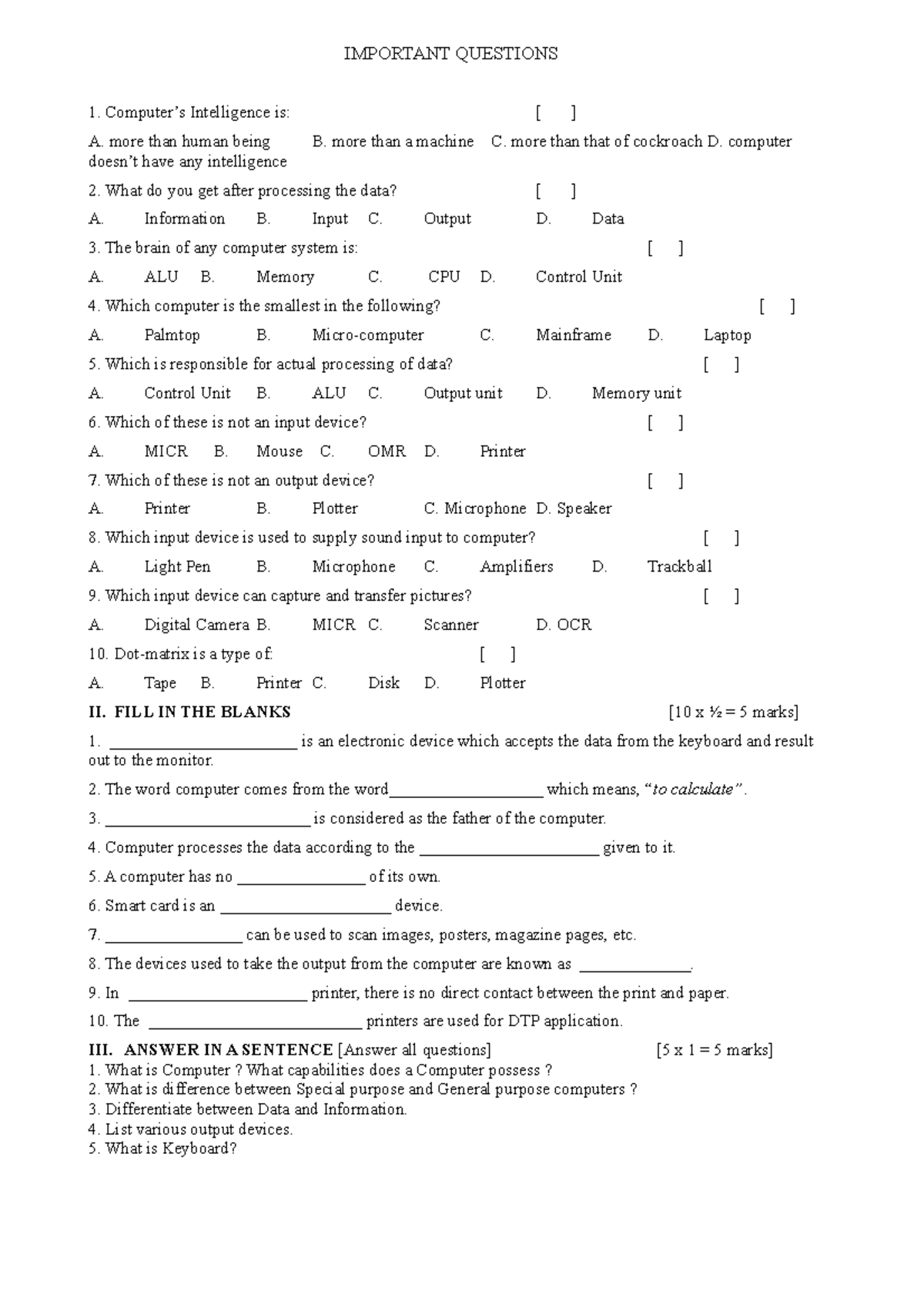 FIT for Bcom - This helps so much for me - IMPORTANT QUESTIONS Computer’s Intelligence is: [ ] A ...