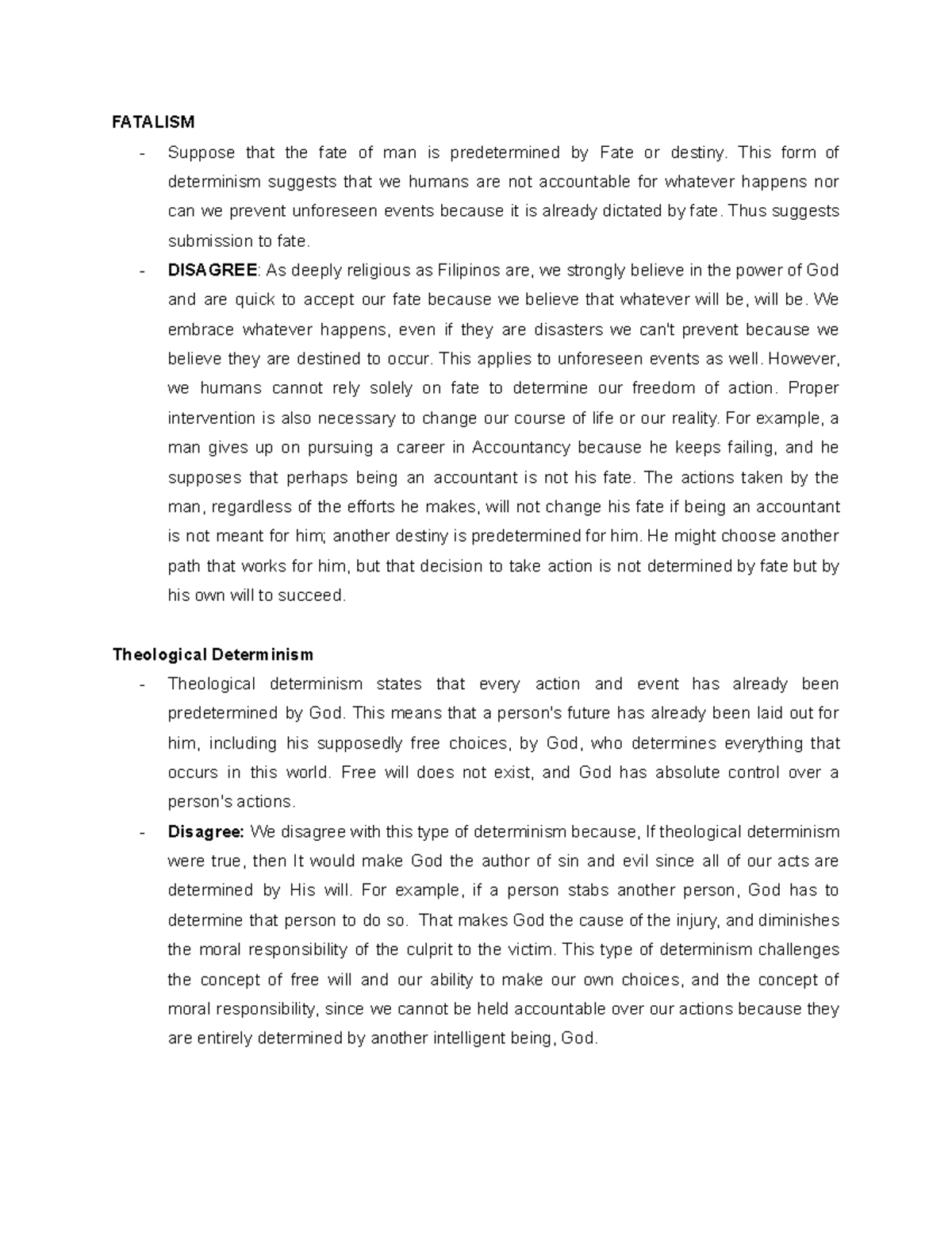 Determinism ( Types AND Reactions) - FATALISM Suppose that the fate of ...
