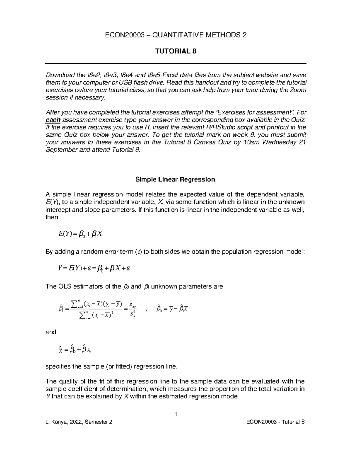 Tutorial 8 - content of week 8 - 1 ####### ECON20003 – QUANTITATIVE METHODS 2 ####### TUTORIAL 8 ...