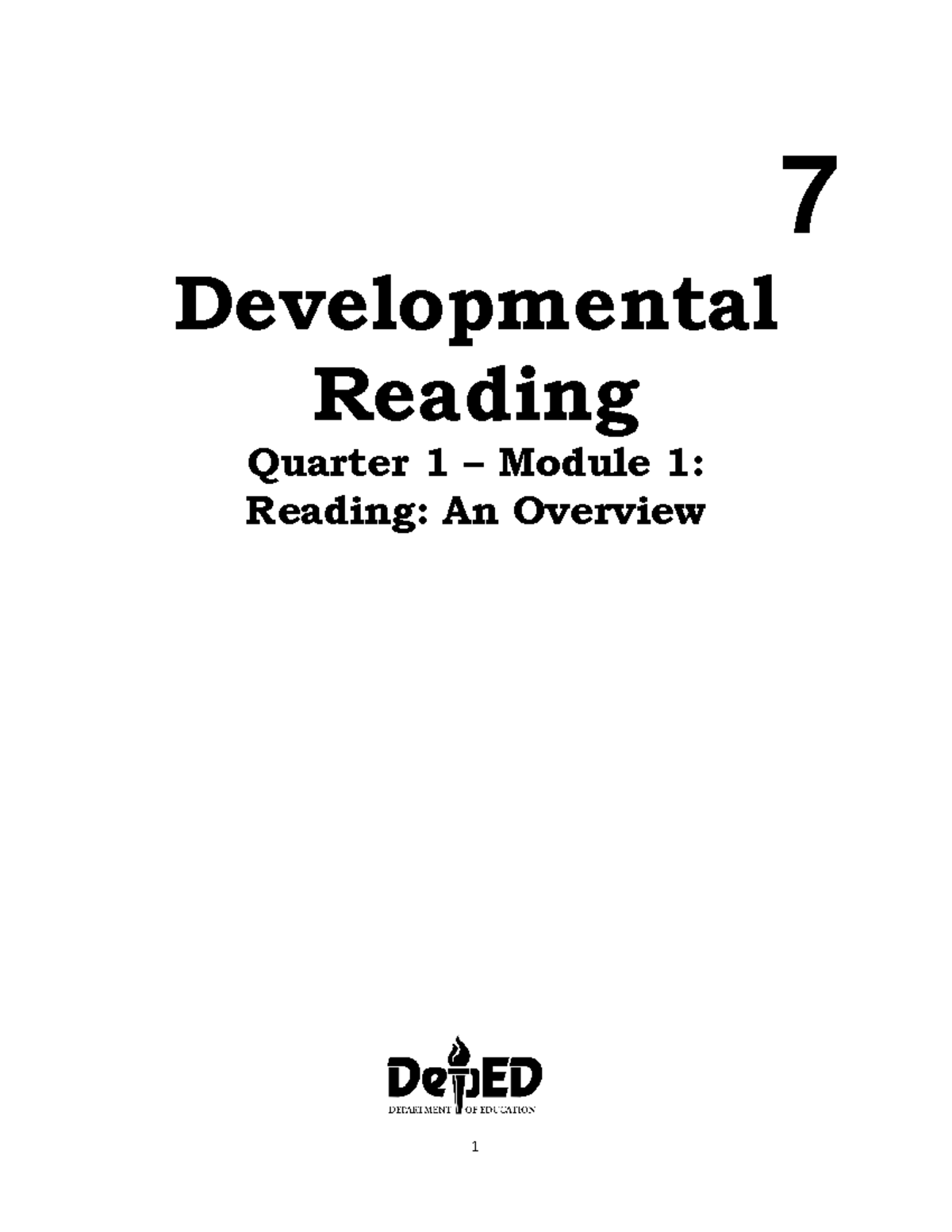 Developmental Reading 1 Q1 L1 - 7 Developmental Reading Quarter 1 – Module 1: Reading: An ...