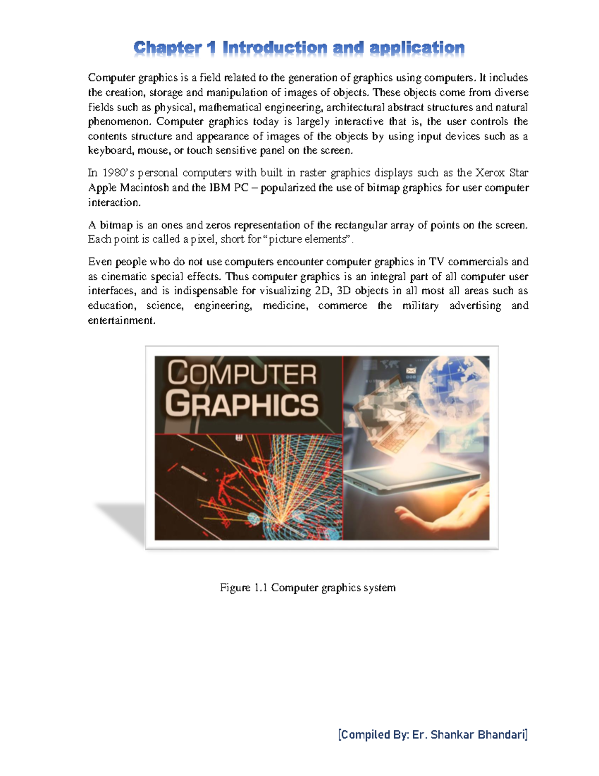 Chapter 1 Introduction and application - Computer graphics is a field related to the generation ...