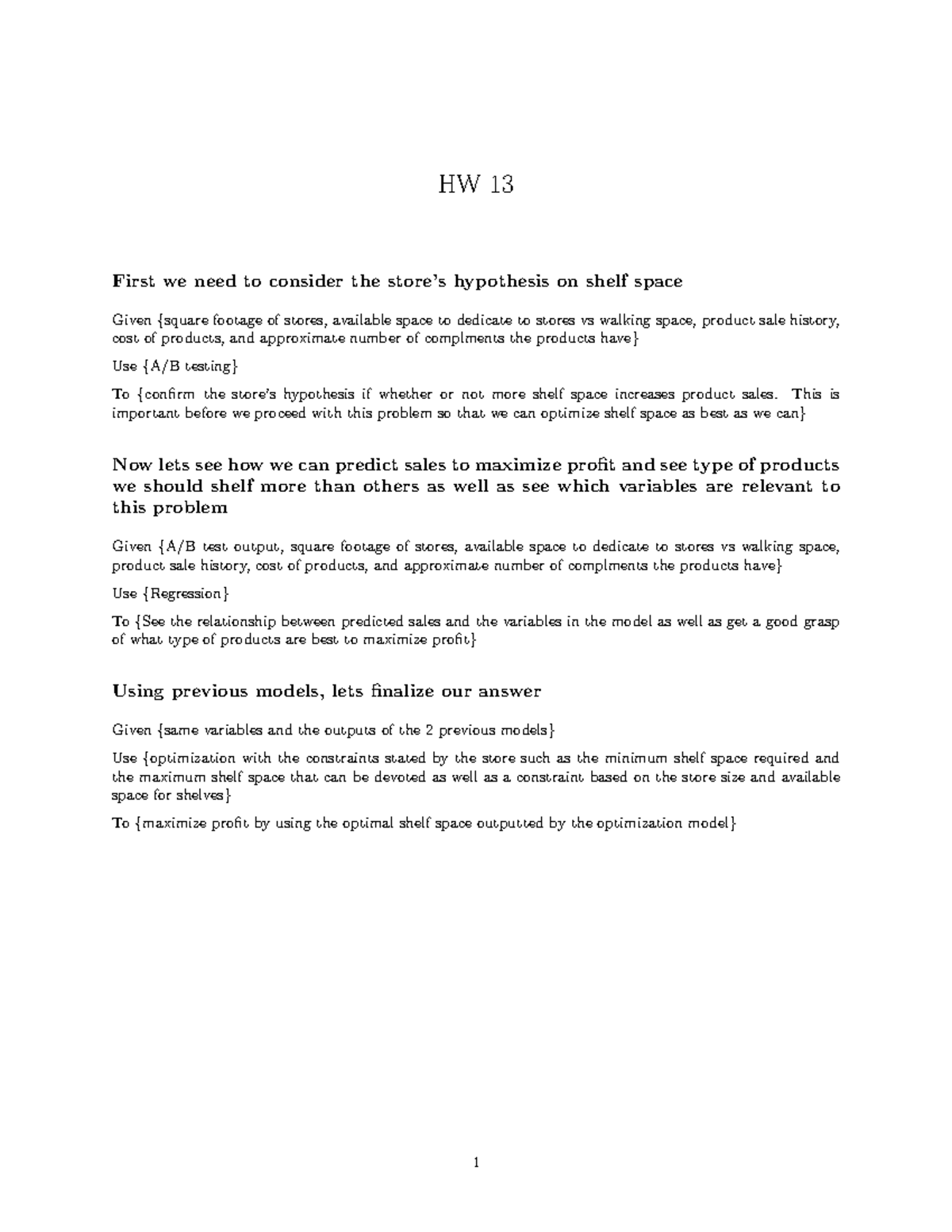 HW13 - assignment for homework 13 about the retailer case - HW 13 First we need to consider the ...