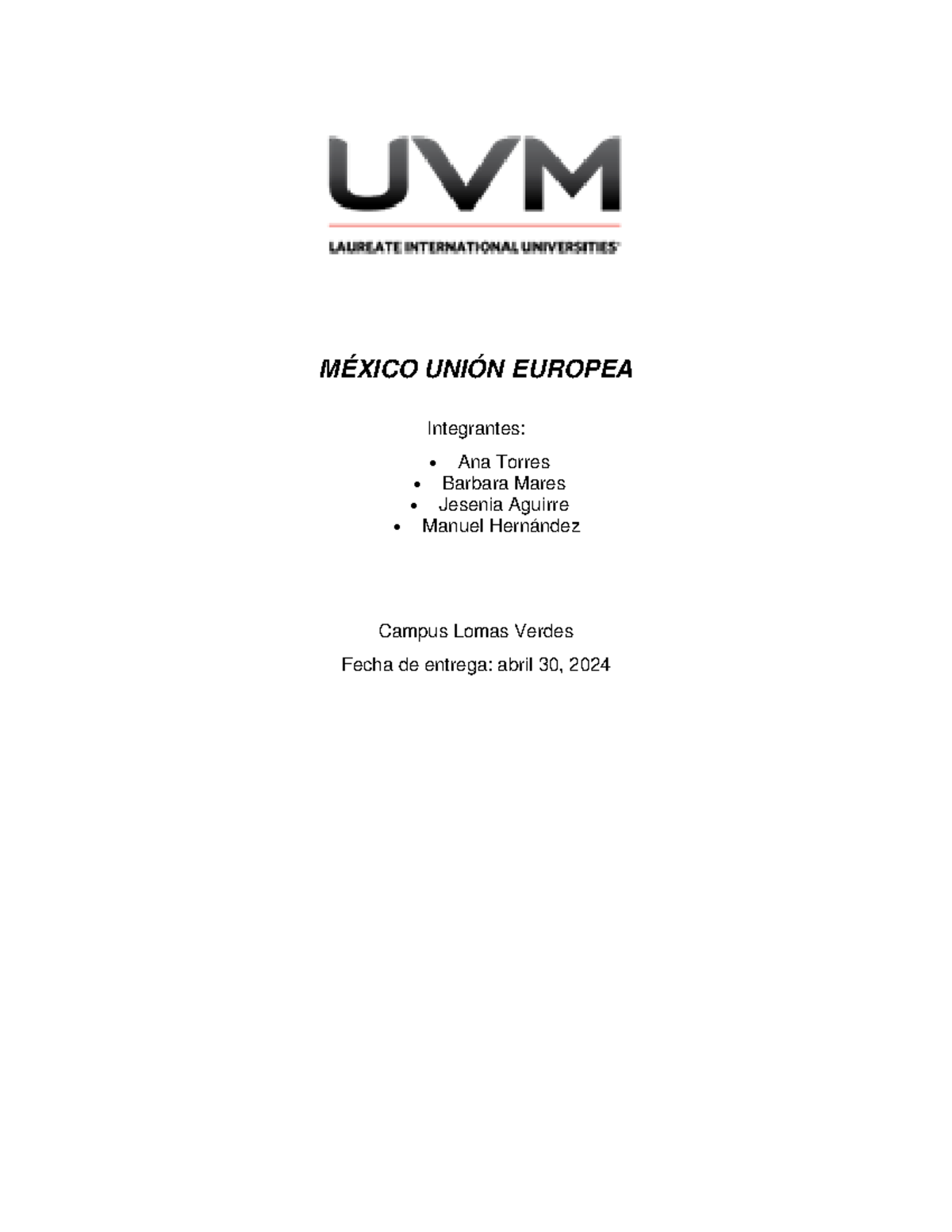 México Unión Europea - Tarea - MÉXICO UNIÓN EUROPEA Integrantes: - Ana ...