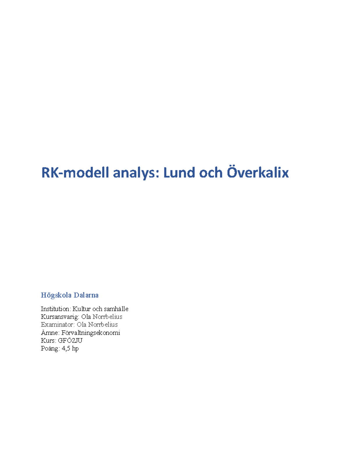 RK model exam - Gick G - RK-modell analys: Lund och Överkalix Högskola ...