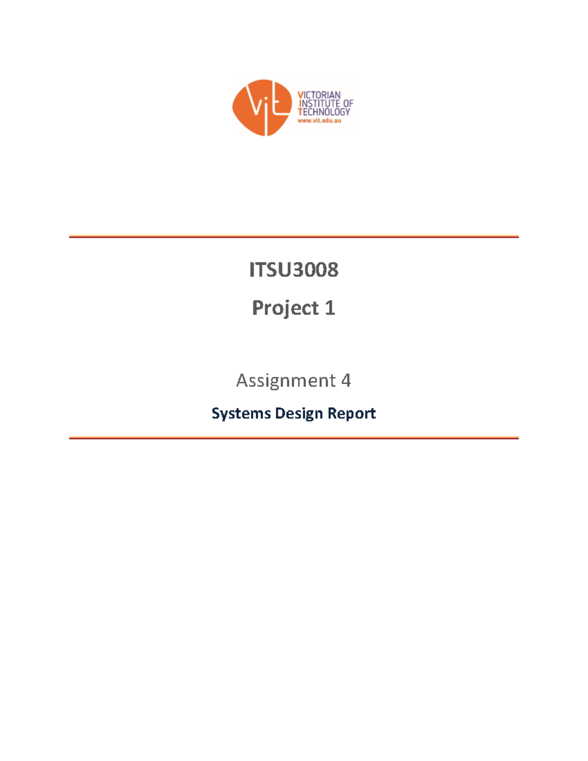 ITSU3008-Assignment 4 - ITSU Project 1 Assignment 4 Systems Design ...