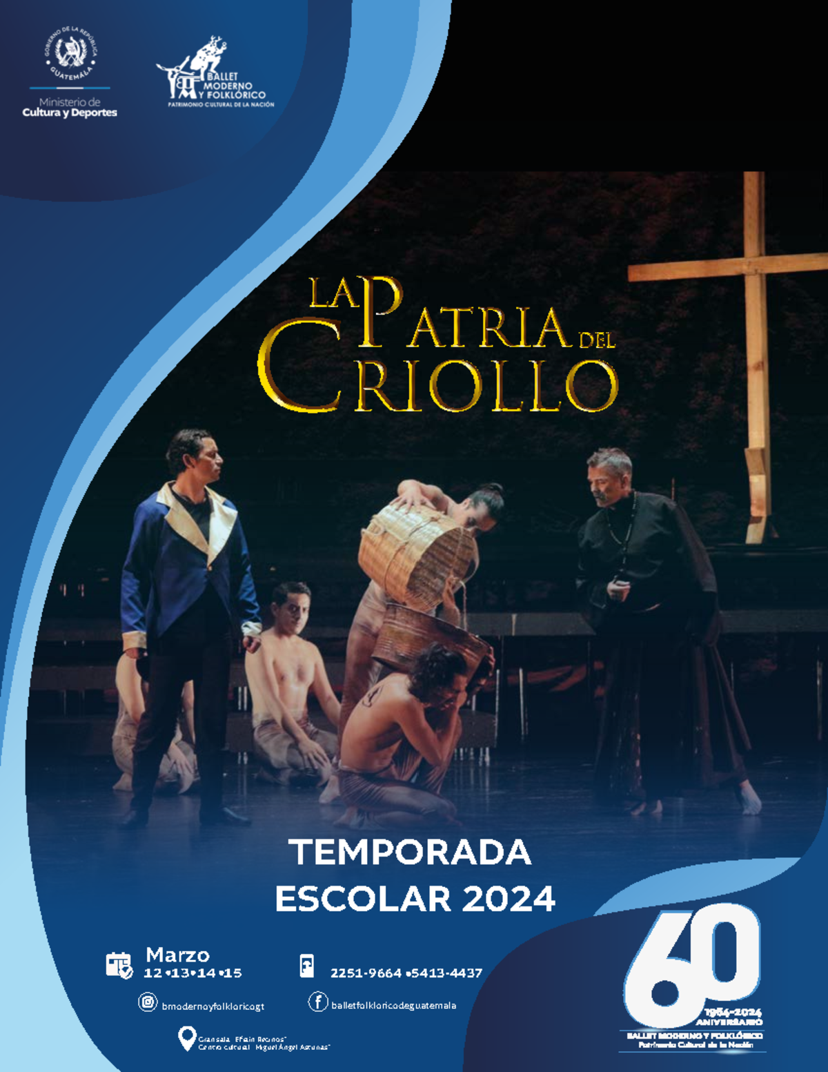 Programa LA Patria DEL Criollo 2024 - TEMPORADA ESCOLAR 2024 Marzo 12 13 14 15 Gran sala “Efraín ...