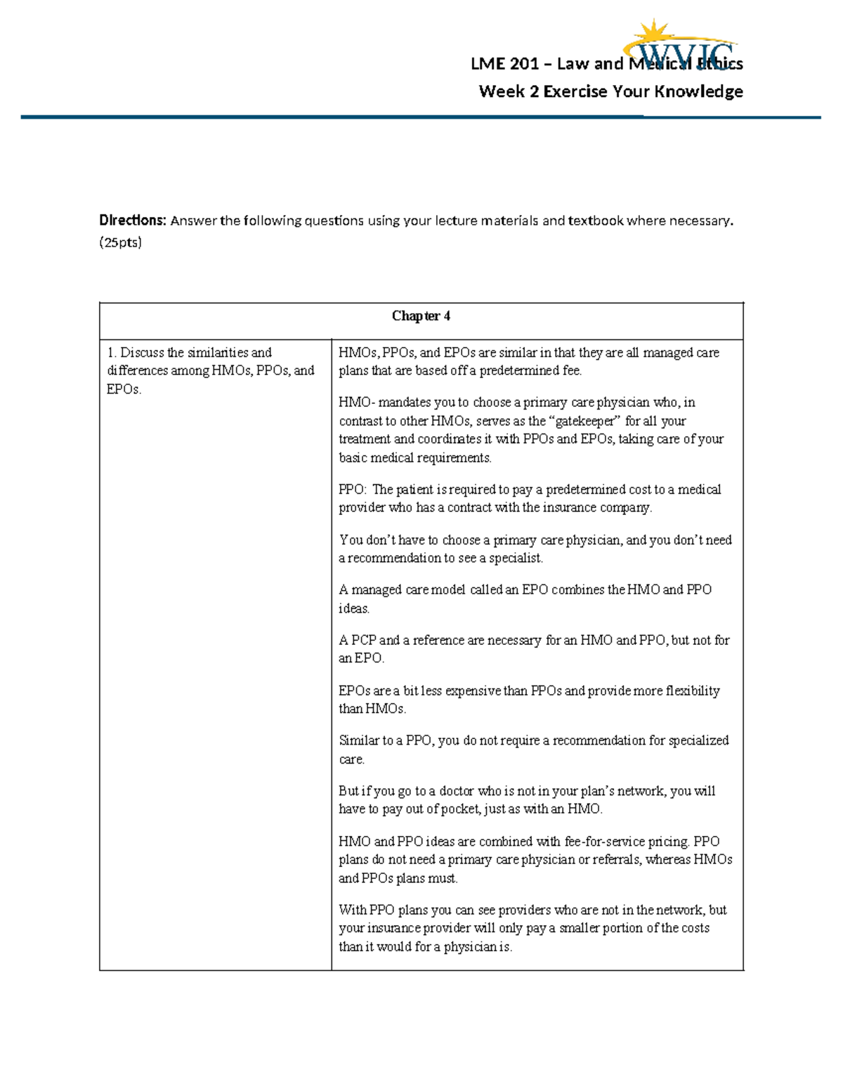 Week 2 Knowledge - Week 2 Exercise Your Knowledge Directions: Answer ...