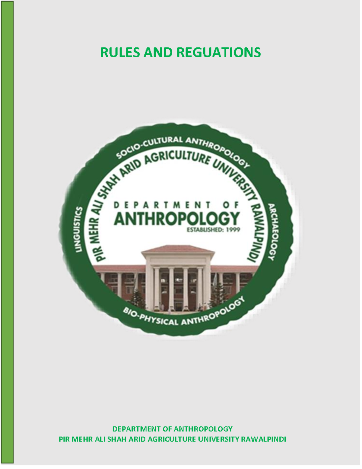 Rules&Regulations - RULES AND REGUATIONS DEPARTMENT OF ANTHROPOLOGY PIR MEHR ALI SHAH ARID - Studocu