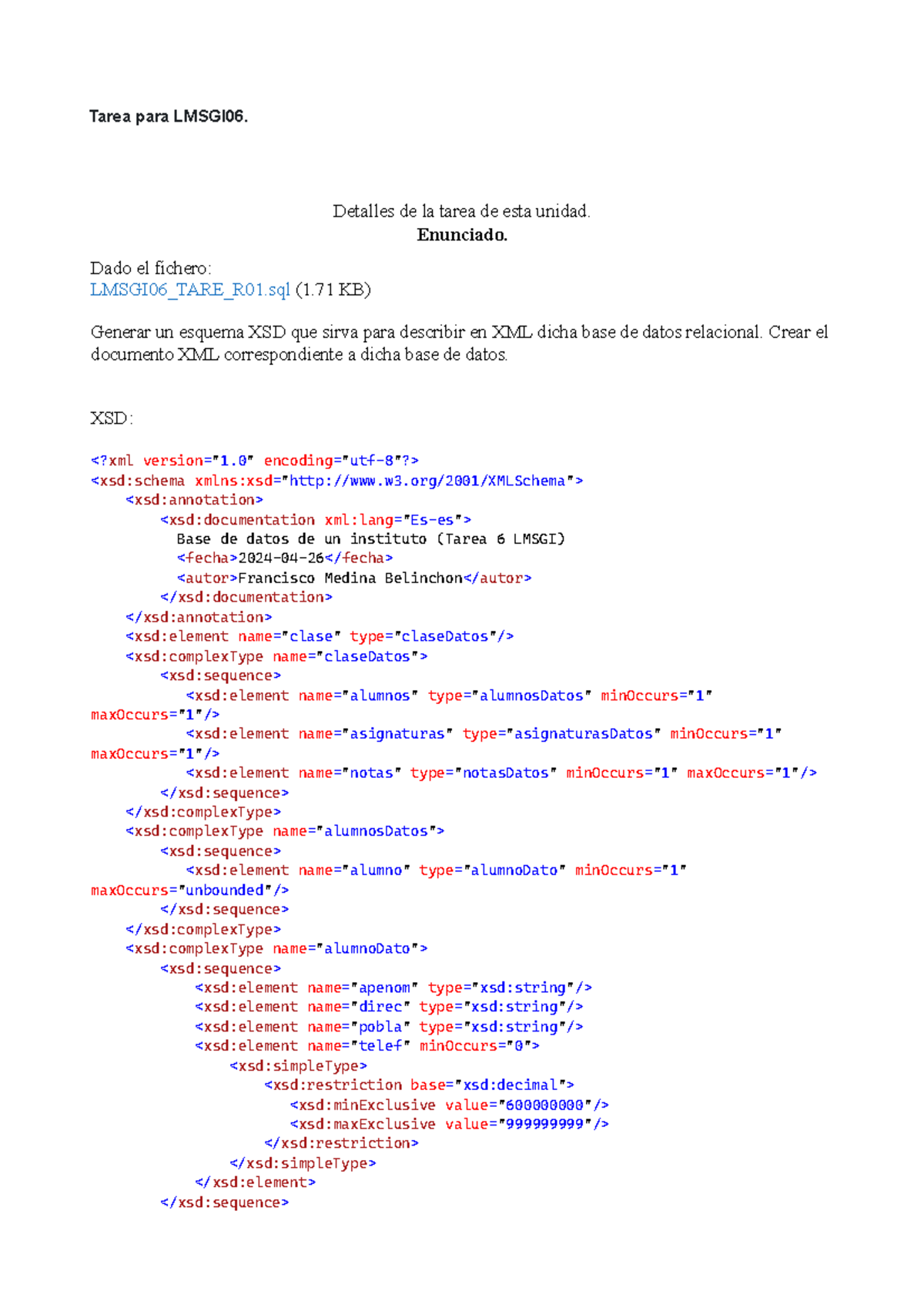 Lgmsgi 06 - tarea 6 lenguaje de marcas - Tarea para LMSGI06. Detalles de la tarea de esta unidad ...