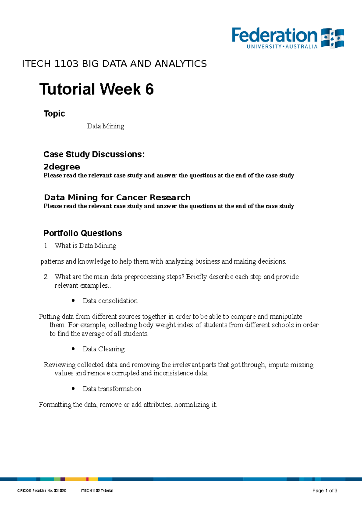 Itech 1103-Tutorial 06 - ITECH 1103 BIG DATA AND ANALYTICS Tutorial Week 6 Topic Data Mining ...