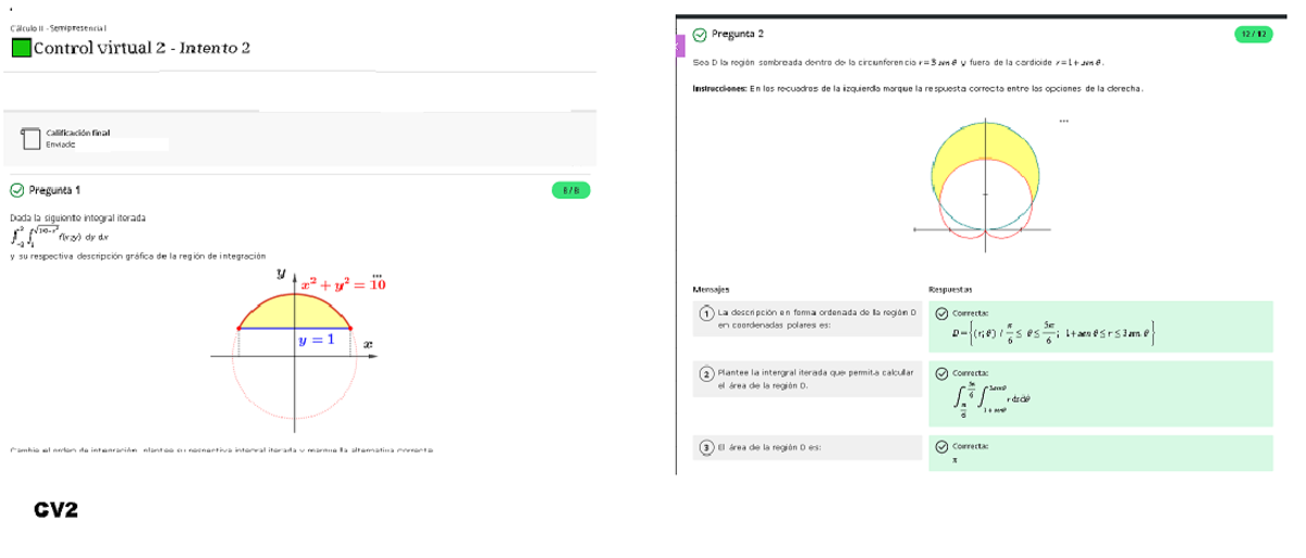 Calculo 2-cv2-intento 2 - Cálculo II Semipresencial Pregunta 2 Control virtual 2 Intento 2 Sea D ...