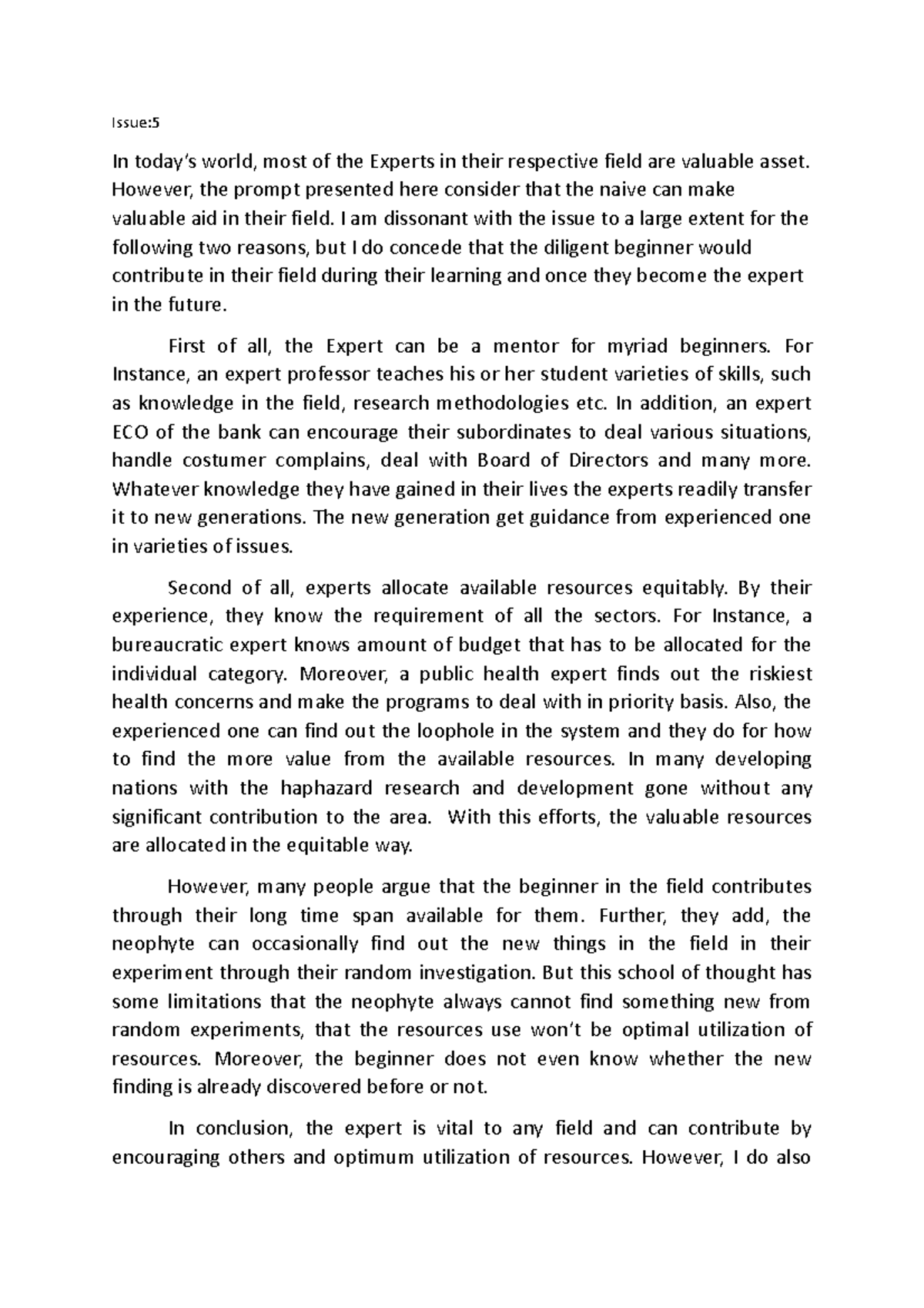 Essay 1 - Issue: In today’s world, most of the Experts in their ...
