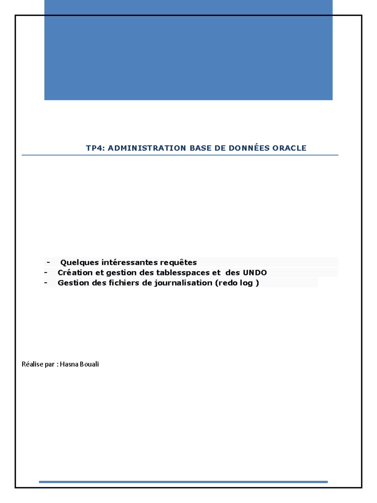 COMPTE RENDU TP 4 tablespace redo log tables - TP4: ADMINISTRATION BASE DE DONNÉES ORACLE ...