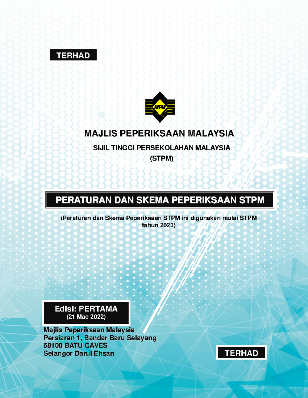 Peraturan dan Skema Peperiksaan STPM 2023-edisi 21mac2022-7422 - TERHAD ...