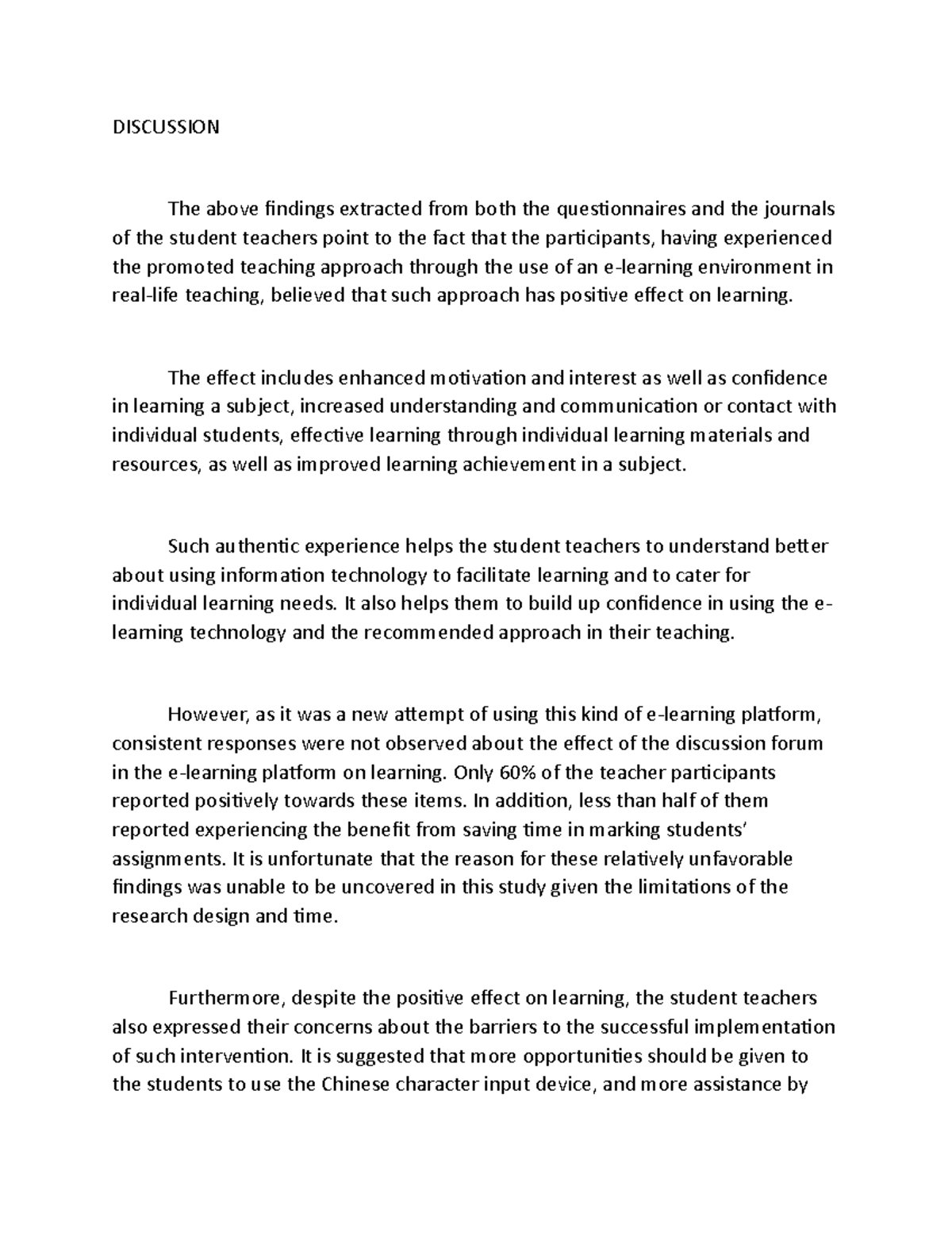 Questionnaires and the journals of the student teachers point - The ...