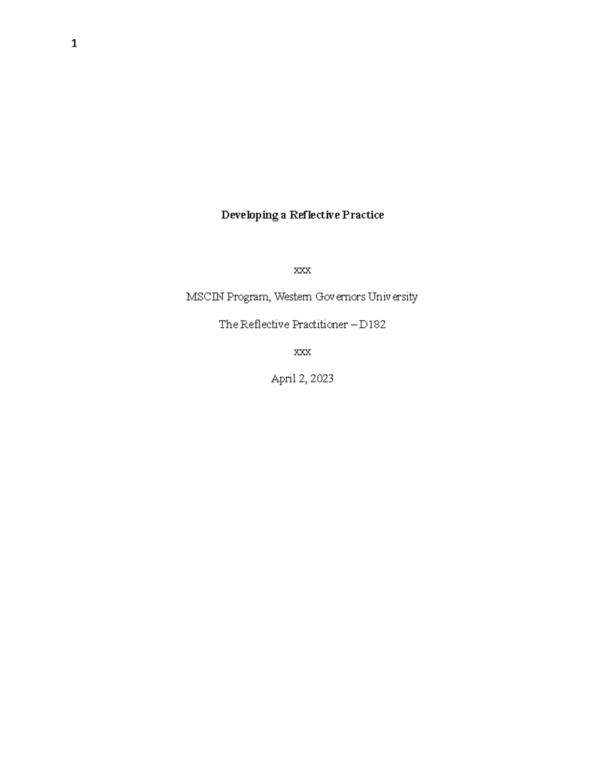 Task 1 Developing a Reflective Practice - Developing a Reflective Practice xxx MSCIN Program ...