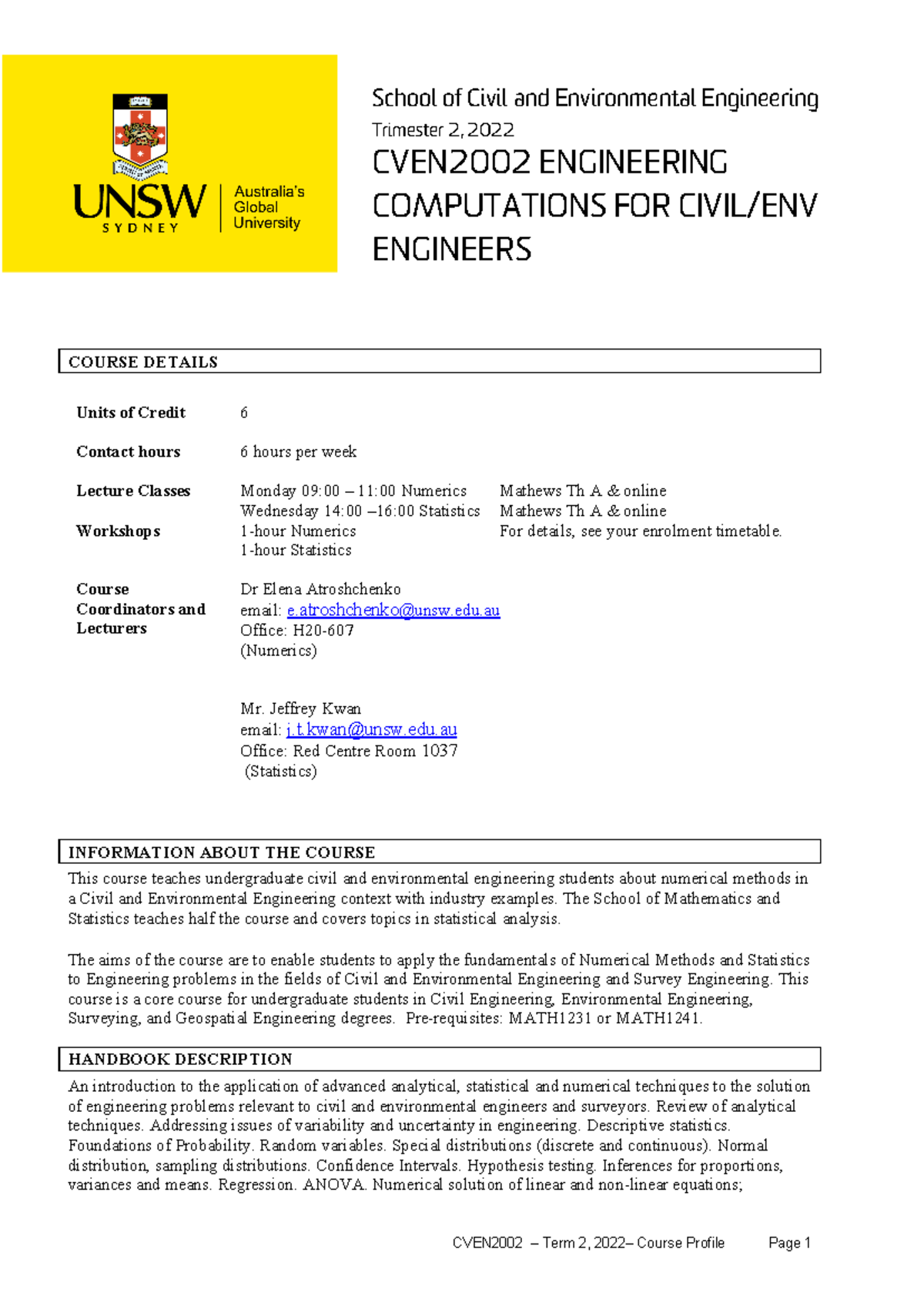 Course profile T2 2022 - CVEN2002 ENGINEERING COMPUTATIONS FOR CIVIL/ENV ENGINEERS School of ...