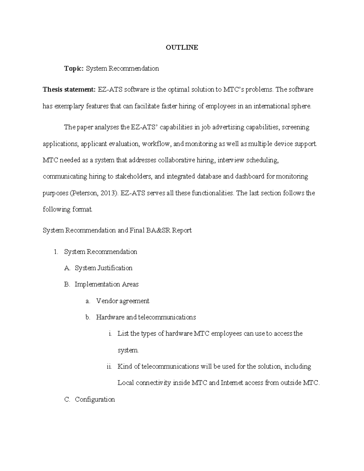 Answer 2 - N/A - OUTLINE Topic: System Recommendation Thesis statement ...