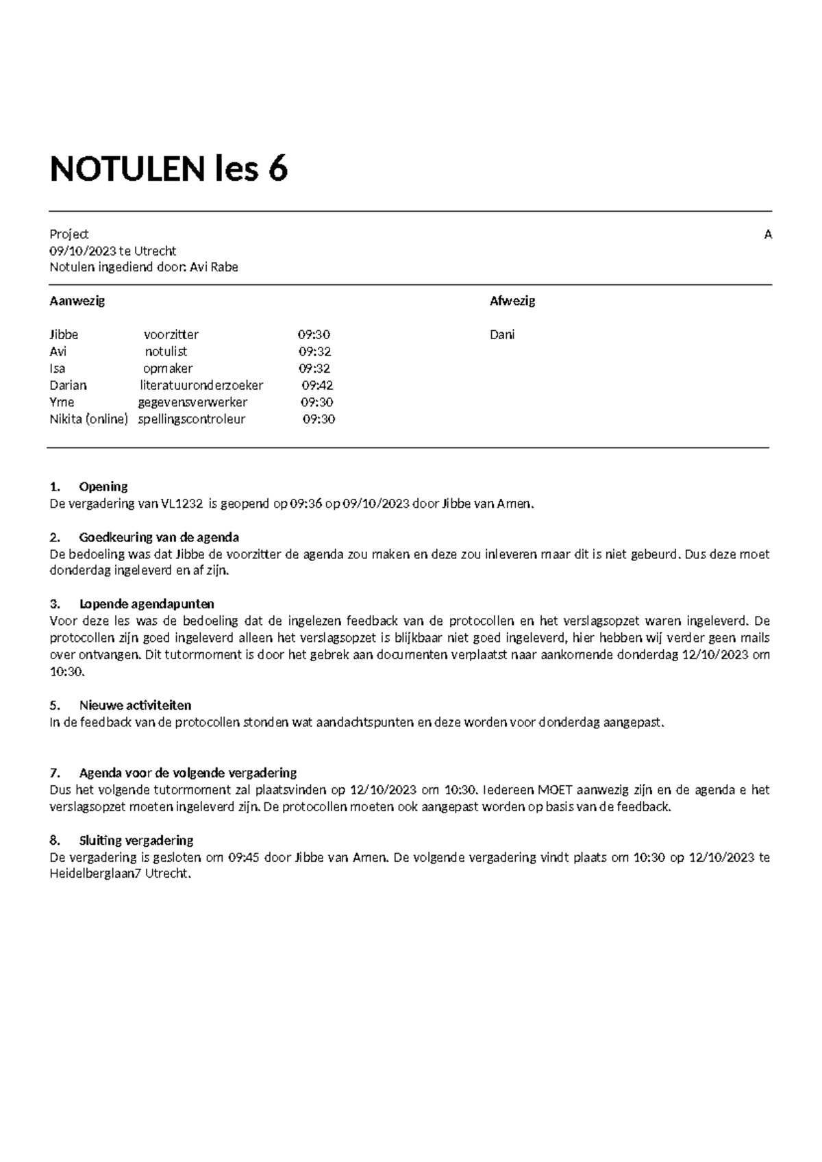 Notule voorbeeld - NOTULEN les 6 Project A 09/10/2023 te Utrecht ...