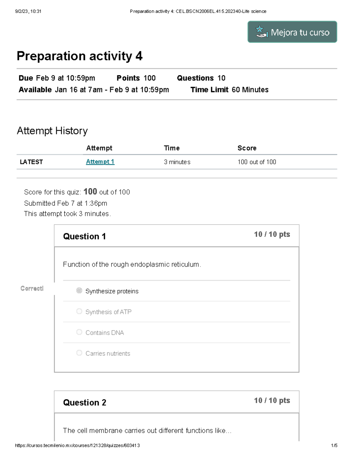 Preparation activity 4 - Question 1 10 / 10 pts Function of the rough ...