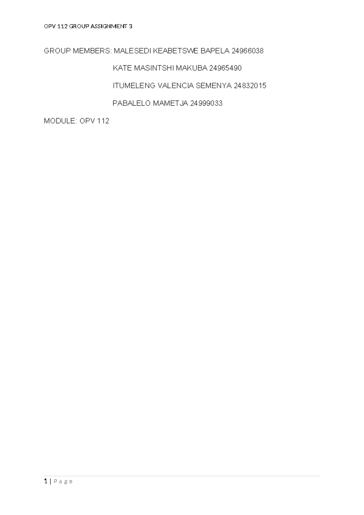 OPV 112 - OPV 112 GROUP WORK - GROUP MEMBERS: MALESEDI KEABETSWE BAPELA ...