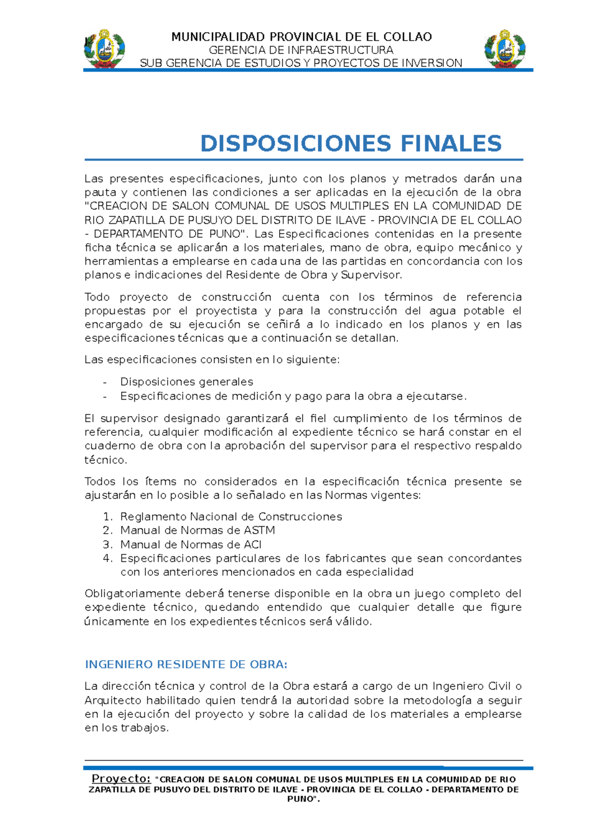 Dispocisiones Finales - l DISPOSICIONES FINALES Las presentes ...