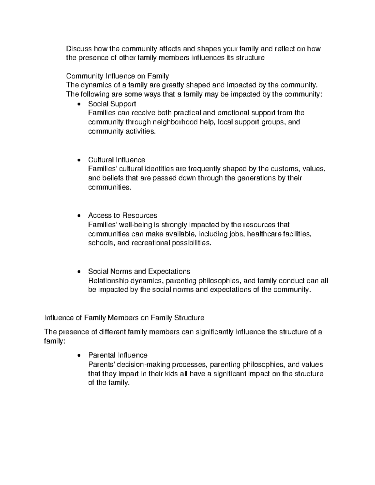 Discuss how the community affects and shapes your family and reflect on ...