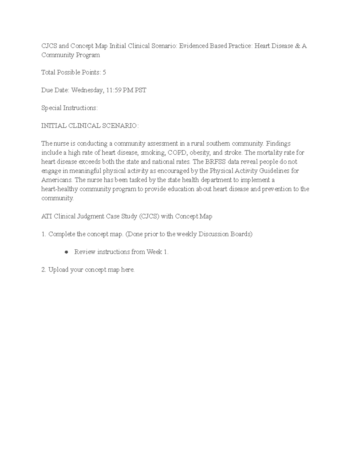 NUR4200 Week6 CJCS - CJCS - CJCS and Concept Map Initial Clinical ...