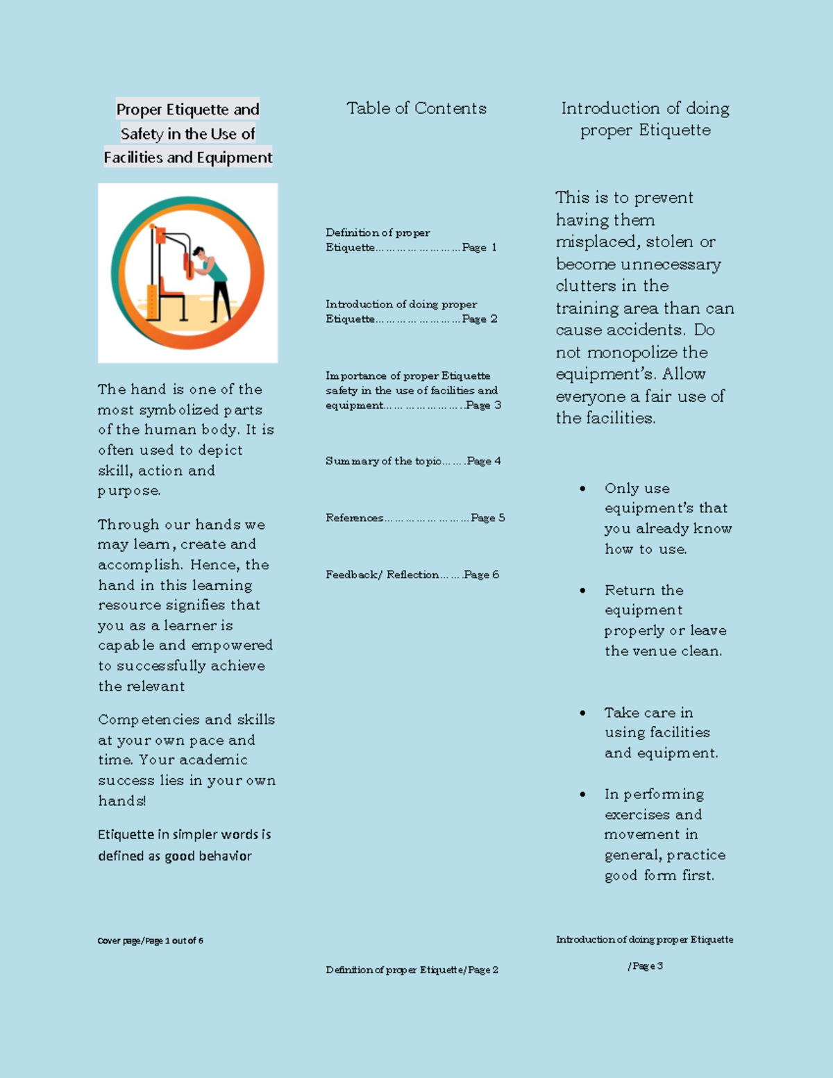 Proper Etiquette And Safety In The Use Of Facilities And Equipment