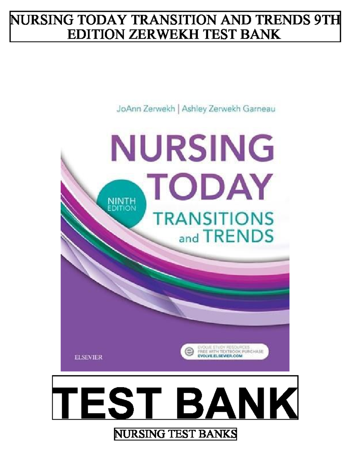 Test Bank for Nursing Today Transition ...nds, 11th Edition (Zerwekh ...